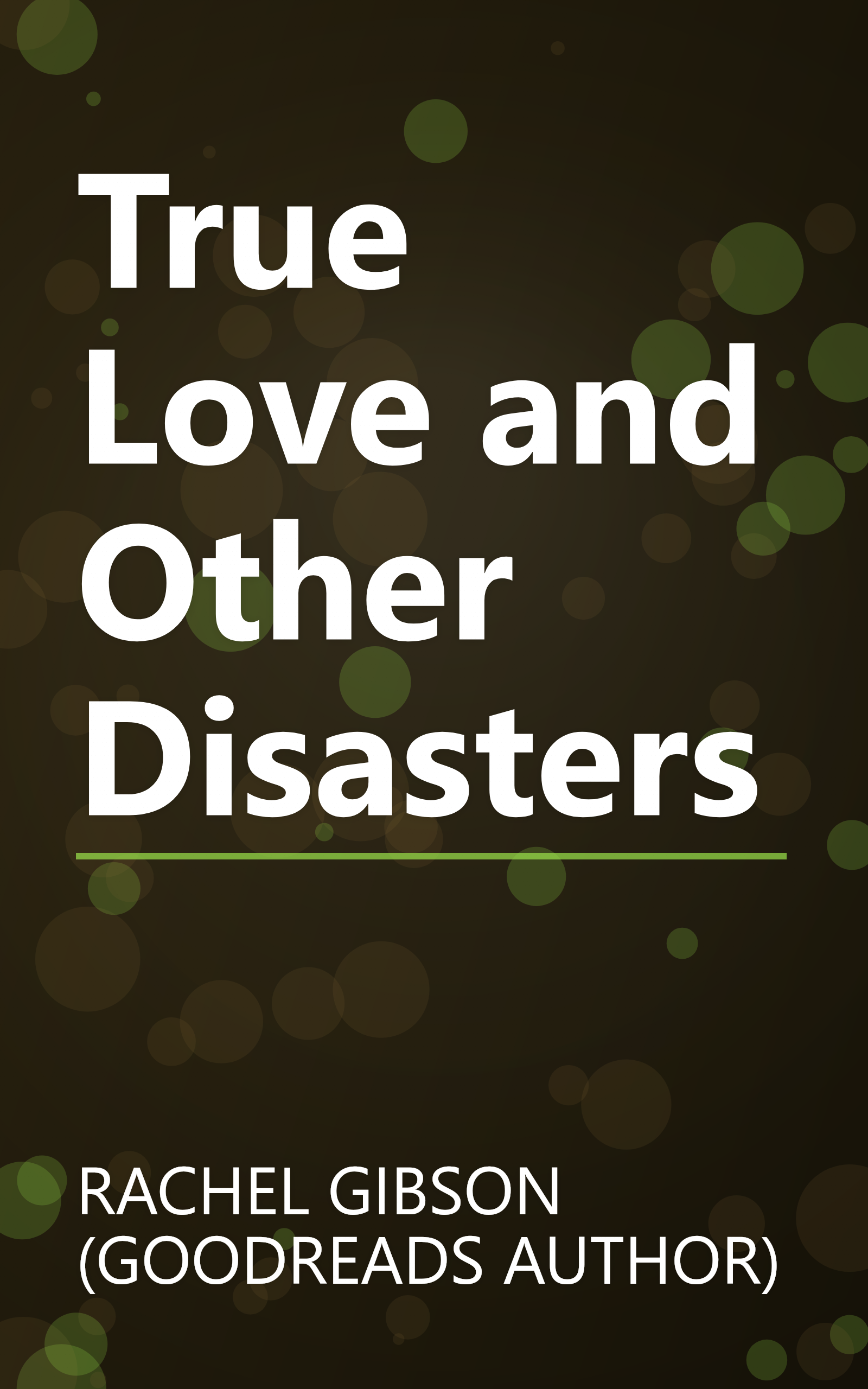 True Love and Other Disasters book cover