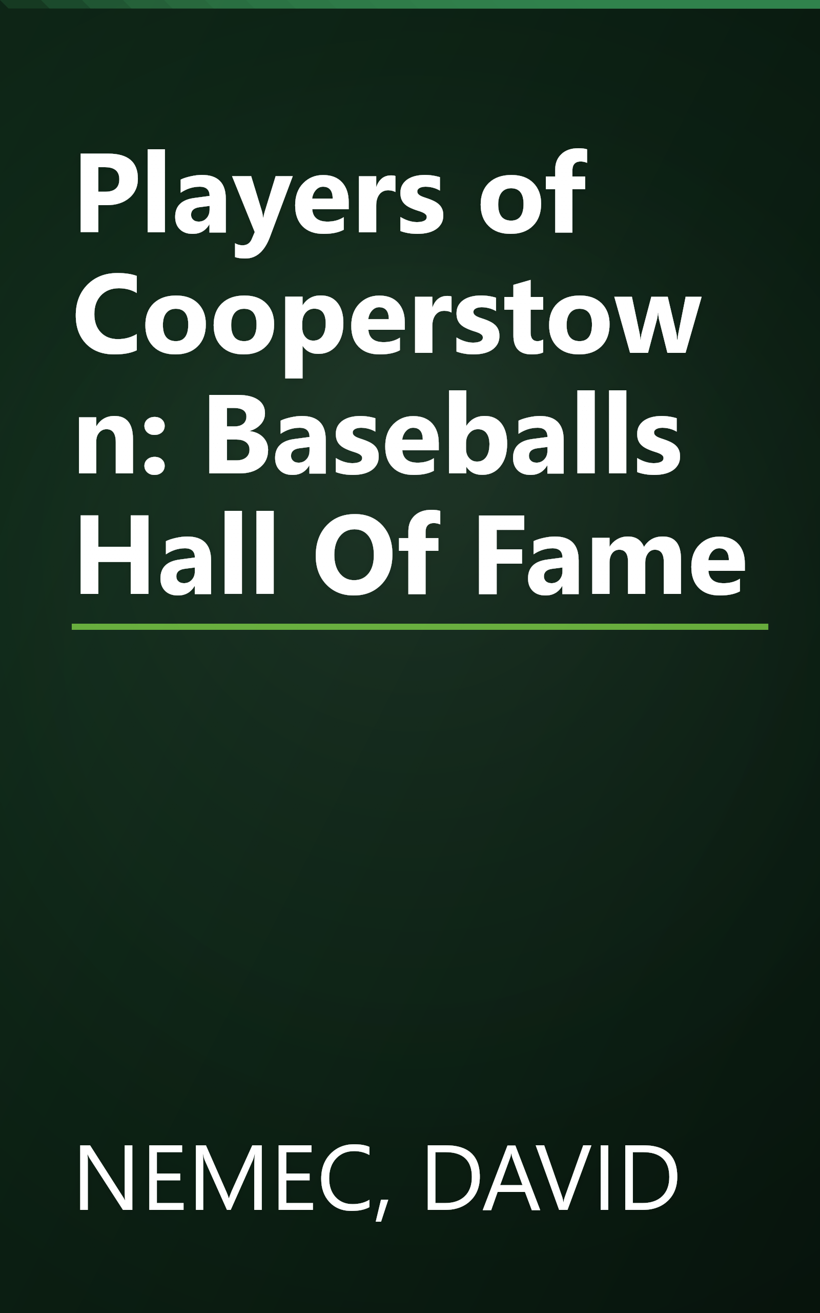 Players of Cooperstown: Baseballs Hall Of Fame book cover