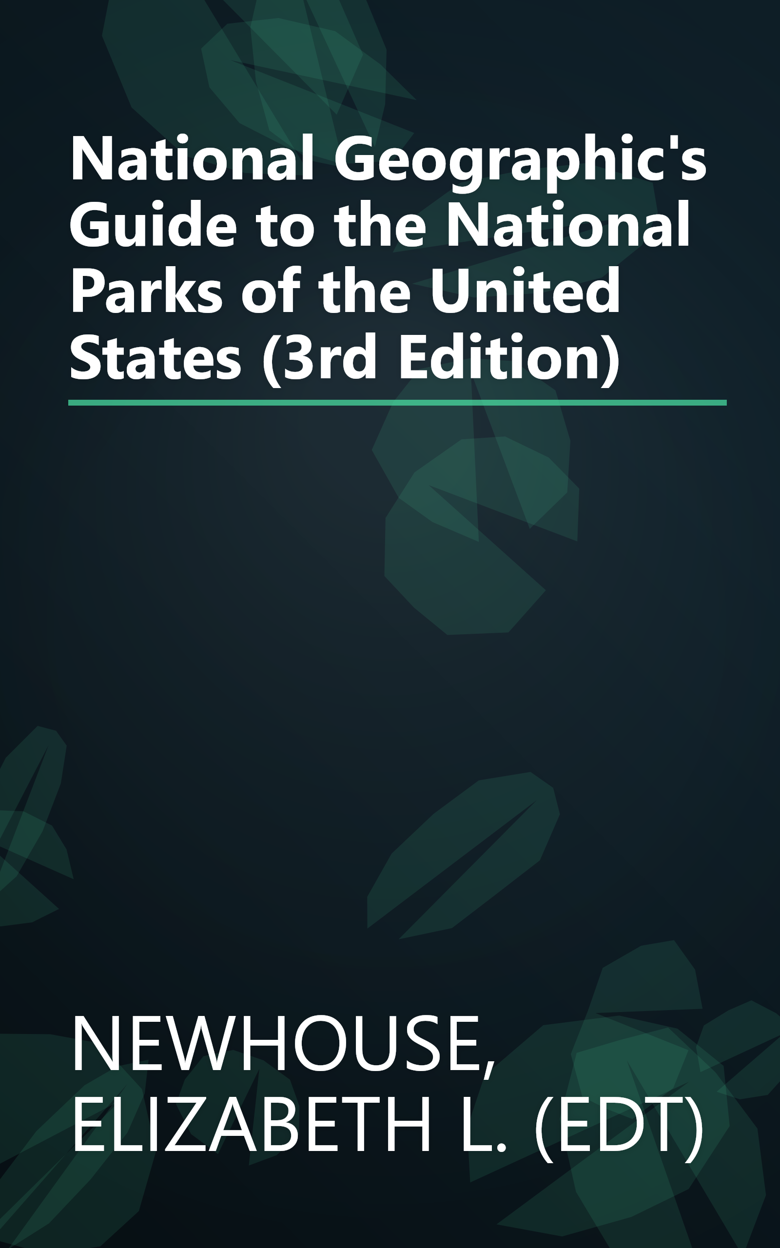 National Geographic's Guide to the National Parks of the United States (3rd Edition) book cover