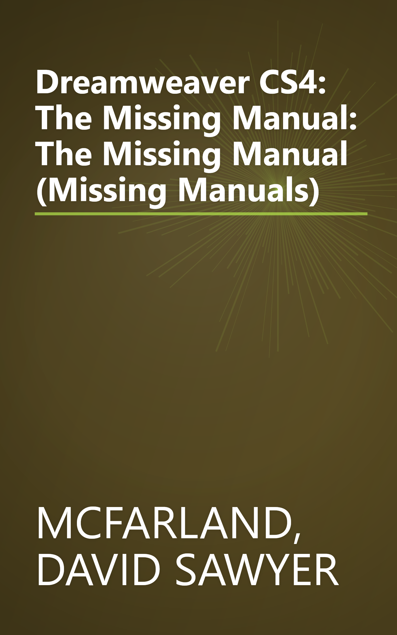 Dreamweaver CS4: The Missing Manual: The Missing Manual (Missing Manuals) book cover