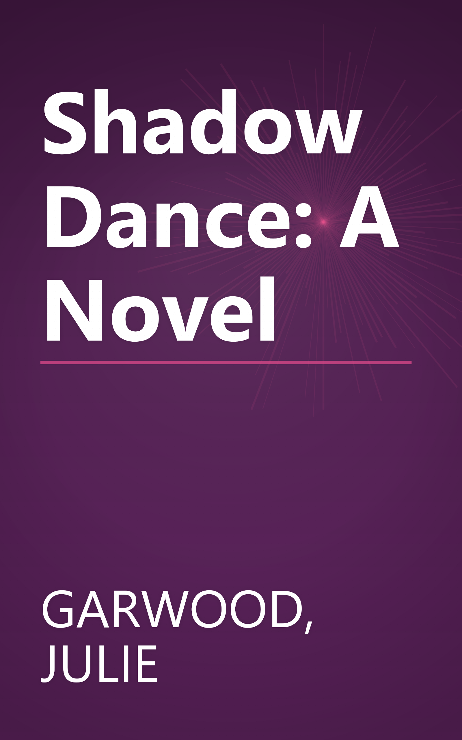 Shadow Dance: A Novel book cover