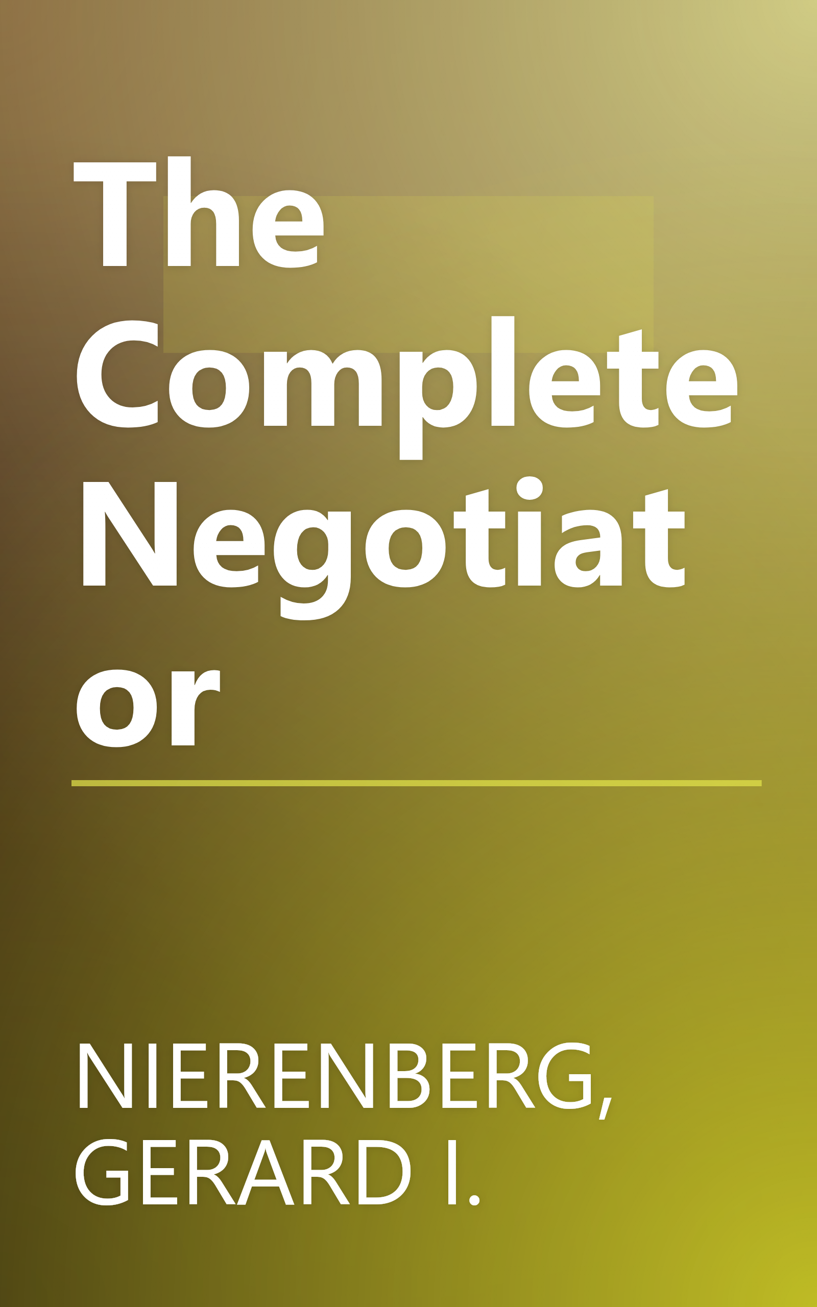 The Complete Negotiator book cover