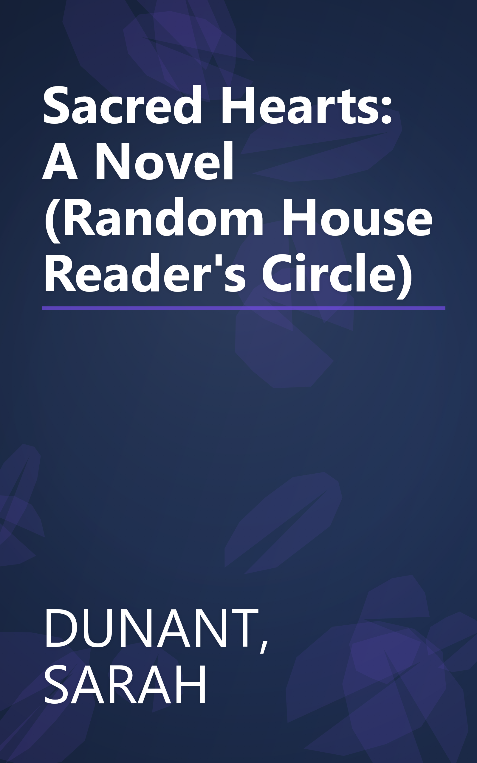 Sacred Hearts: A Novel (Random House Reader's Circle) book cover