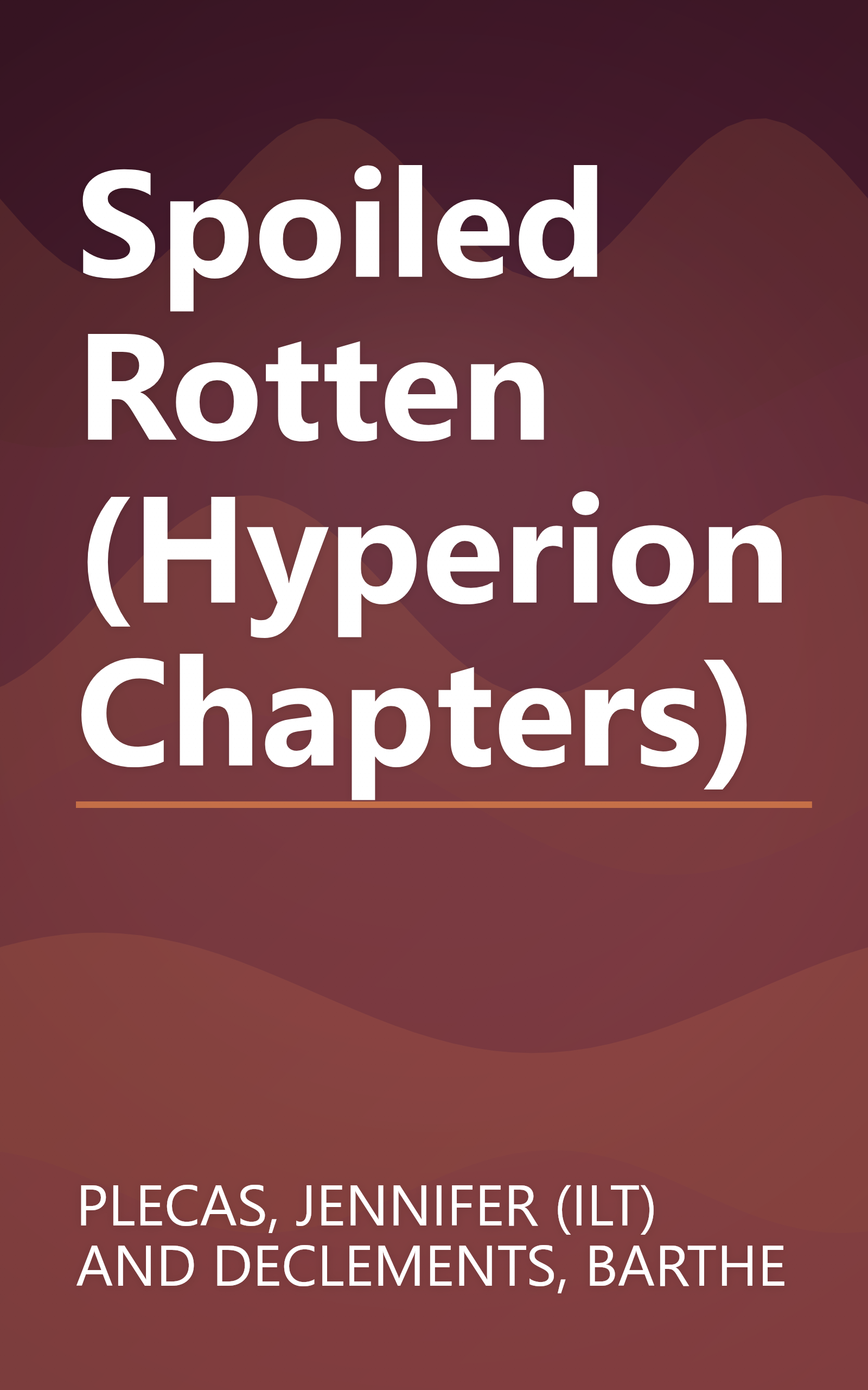 Spoiled Rotten (Hyperion Chapters) book cover