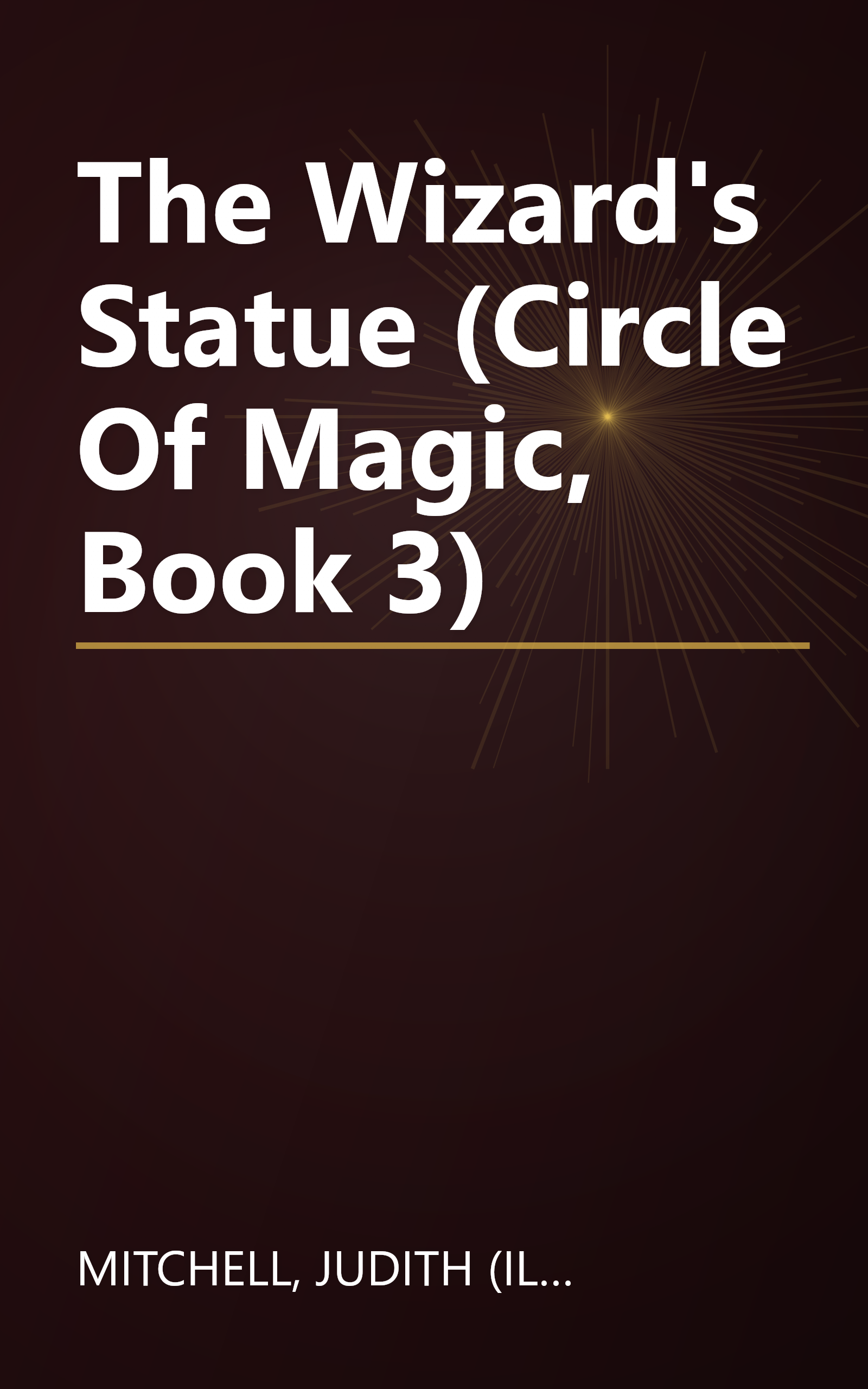 The Wizard's Statue (Circle Of Magic, Book 3) book cover