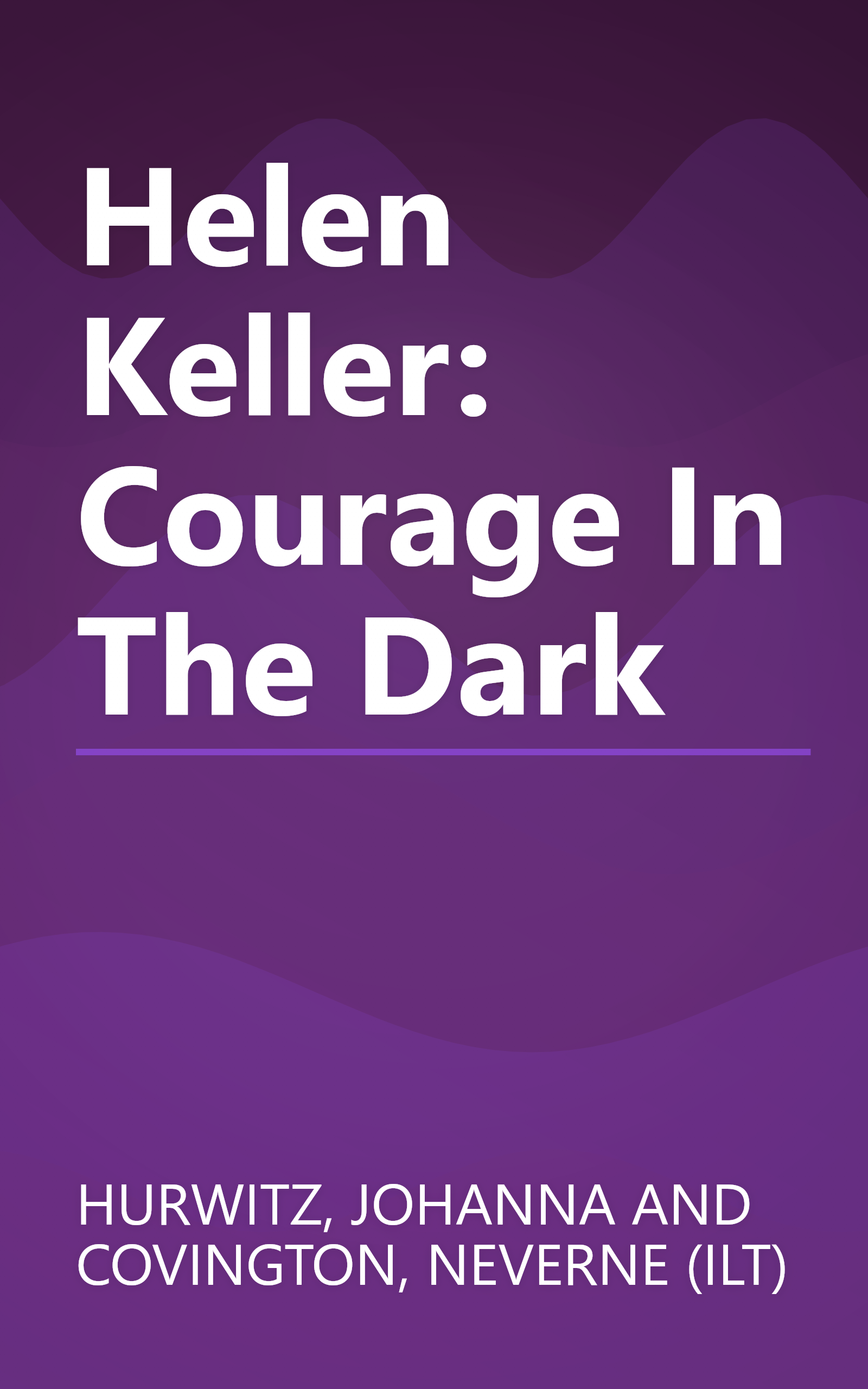 Helen Keller: Courage In The Dark book cover