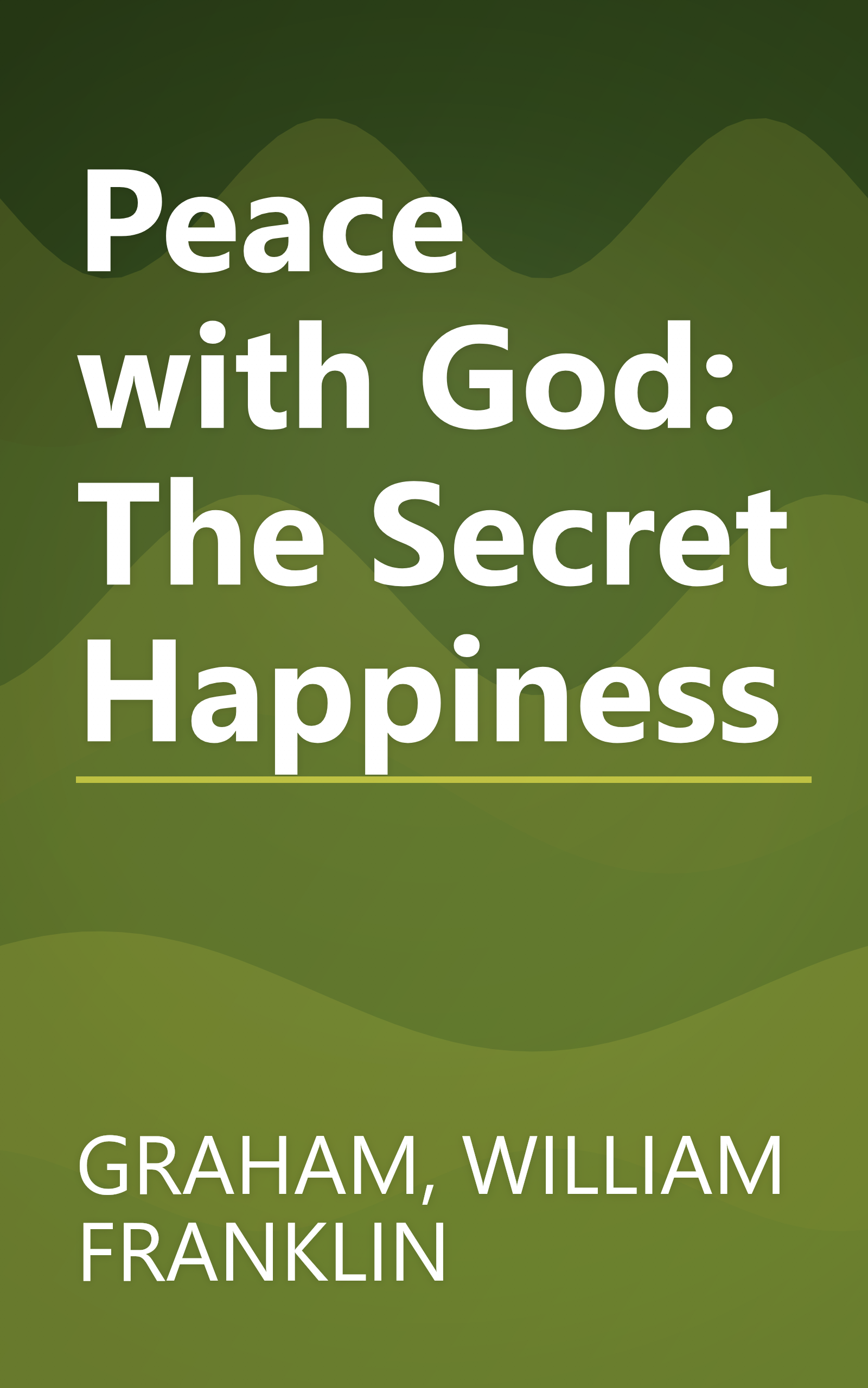 Peace with God: The Secret Happiness book cover
