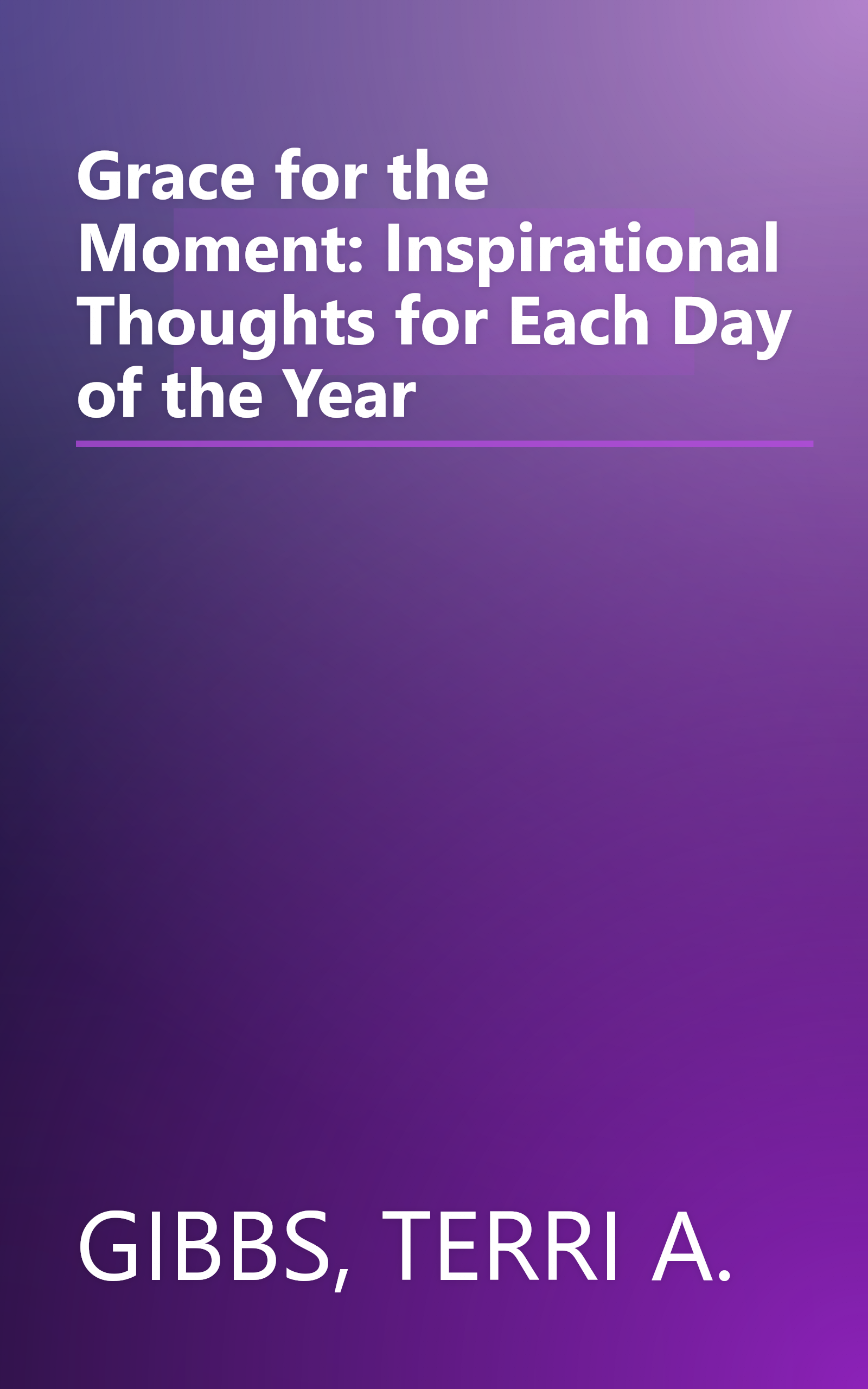 Grace for the Moment: Inspirational Thoughts for Each Day of the Year book cover