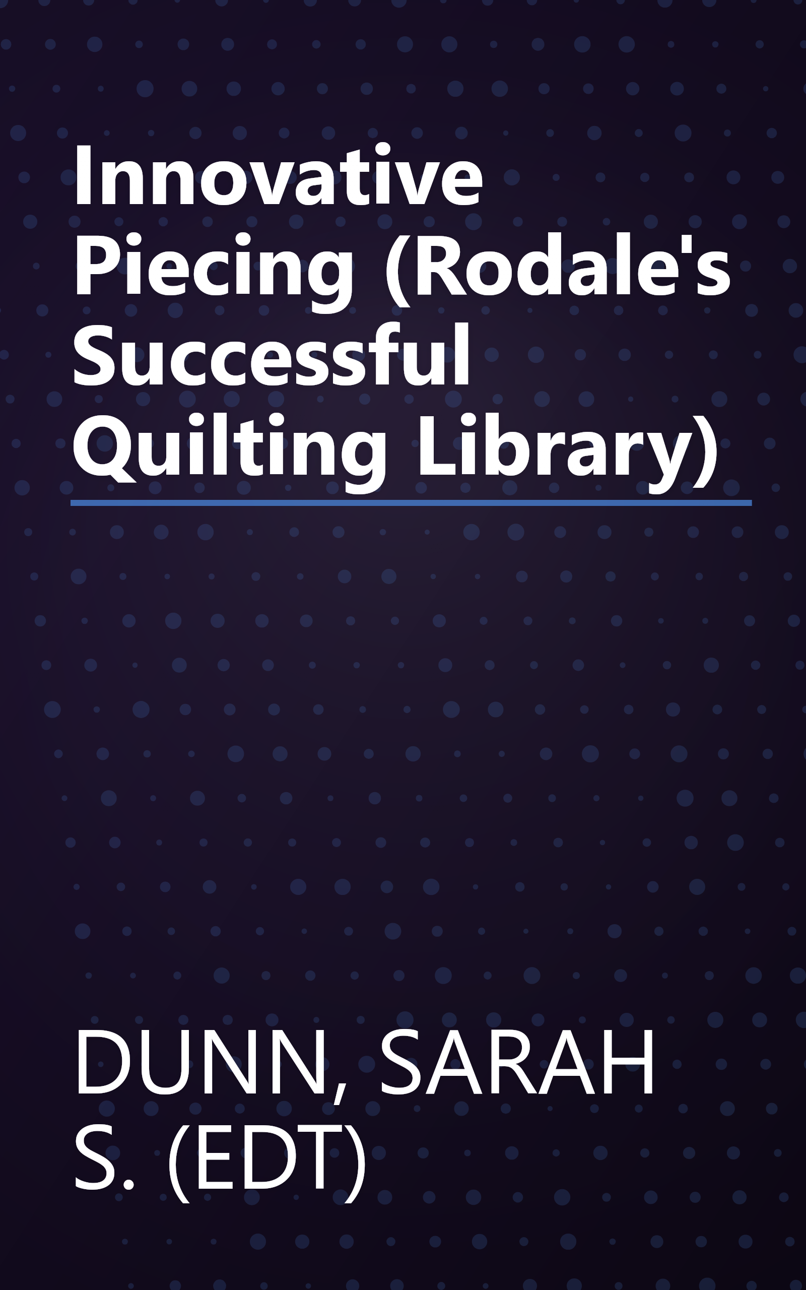 Innovative Piecing (Rodale's Successful Quilting Library) book cover