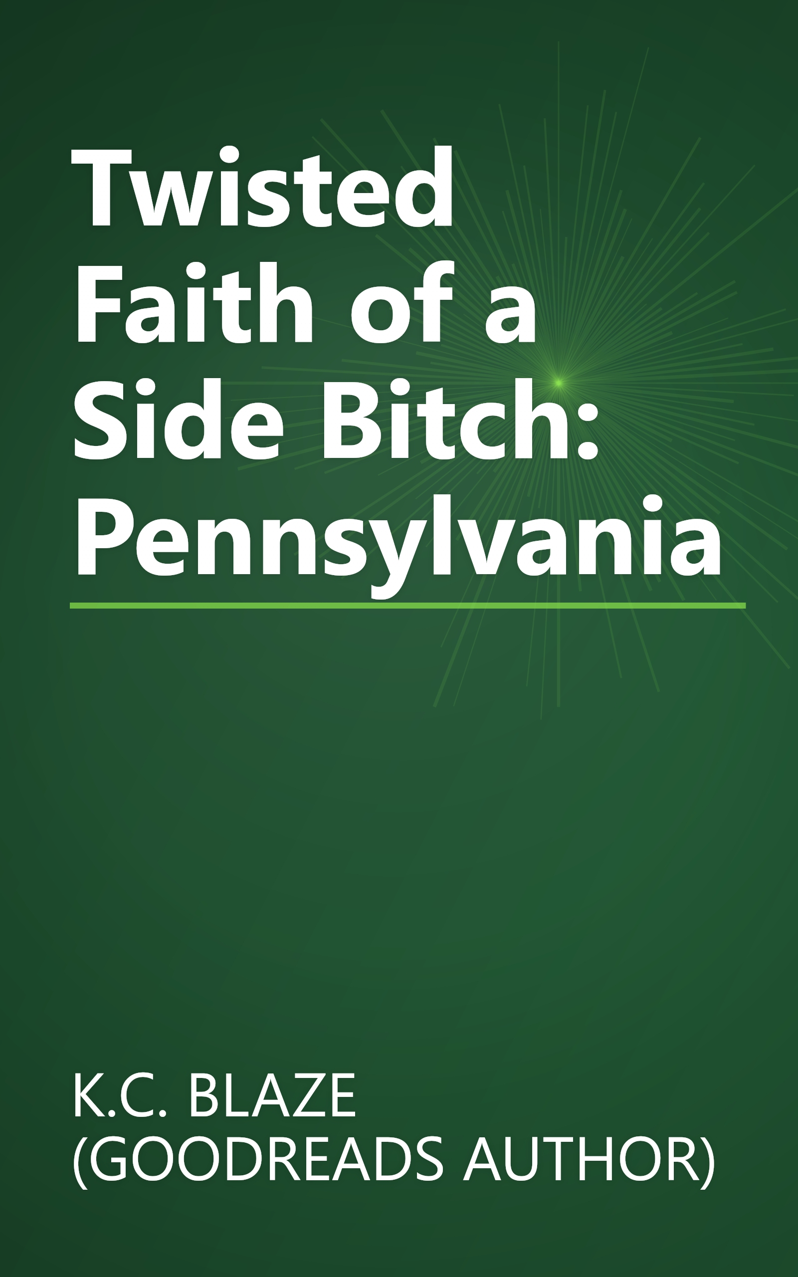 Twisted Faith of a Side Bitch: Pennsylvania book cover