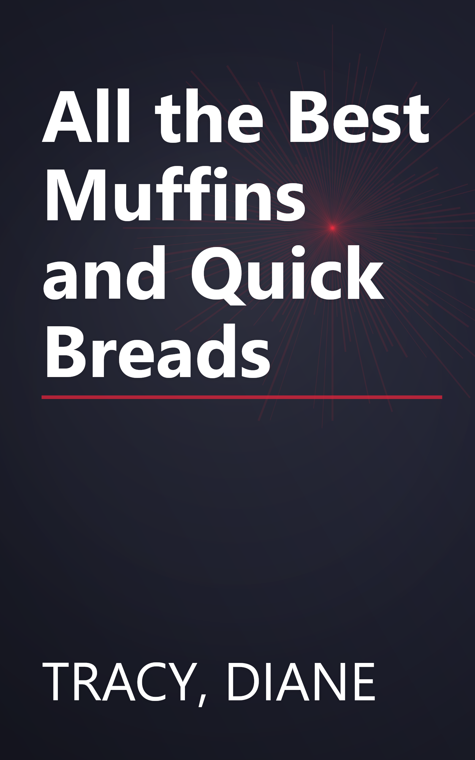 All the Best Muffins and Quick Breads book cover