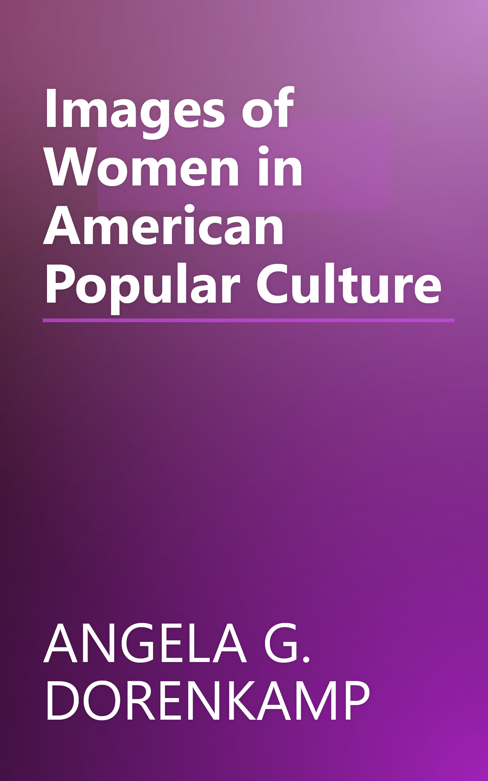 Images of Women in American Popular Culture book cover