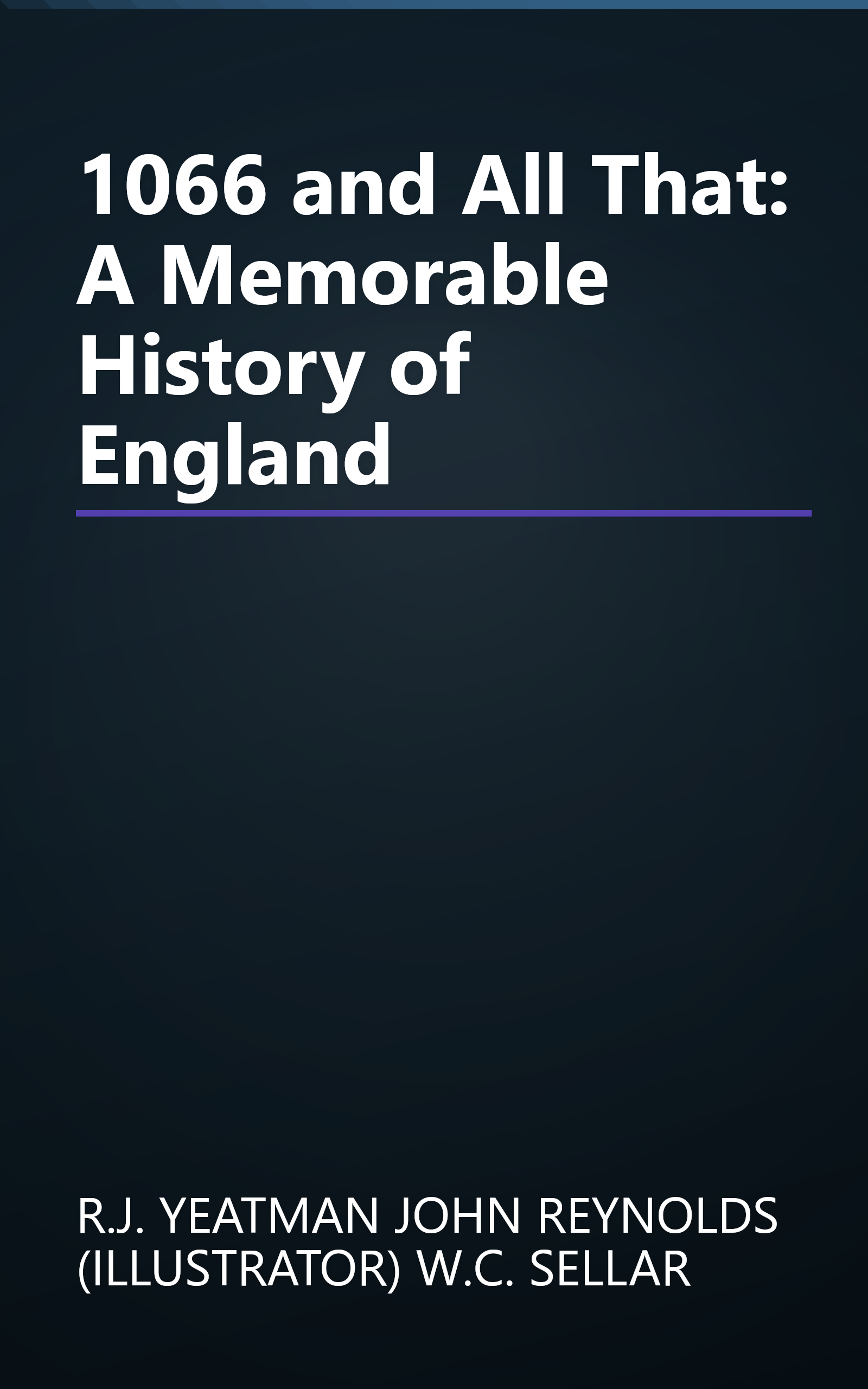 1066 and All That: A Memorable History of England book cover