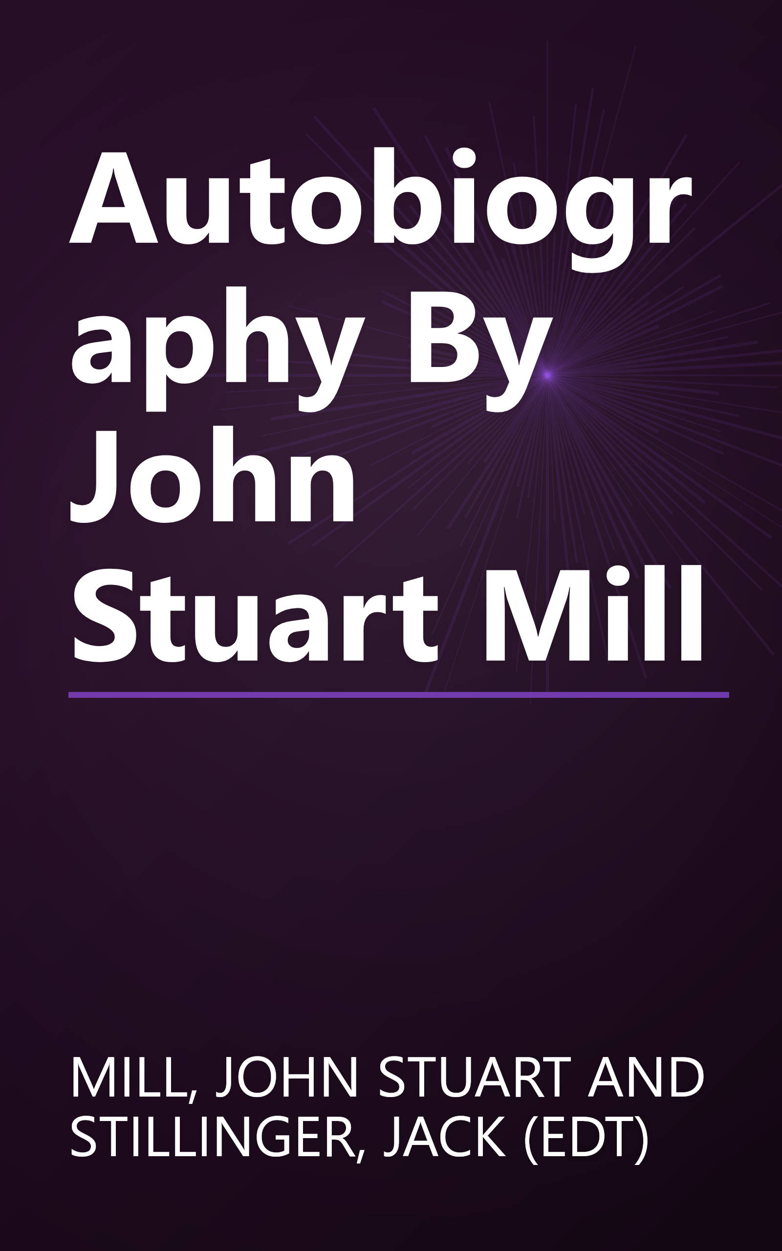 Autobiography By John Stuart Mill book cover