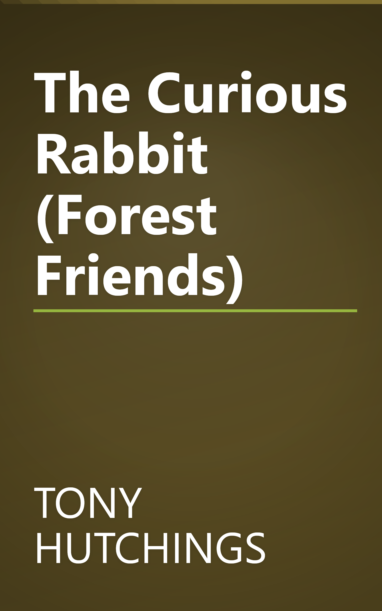 The Curious Rabbit (Forest Friends) book cover