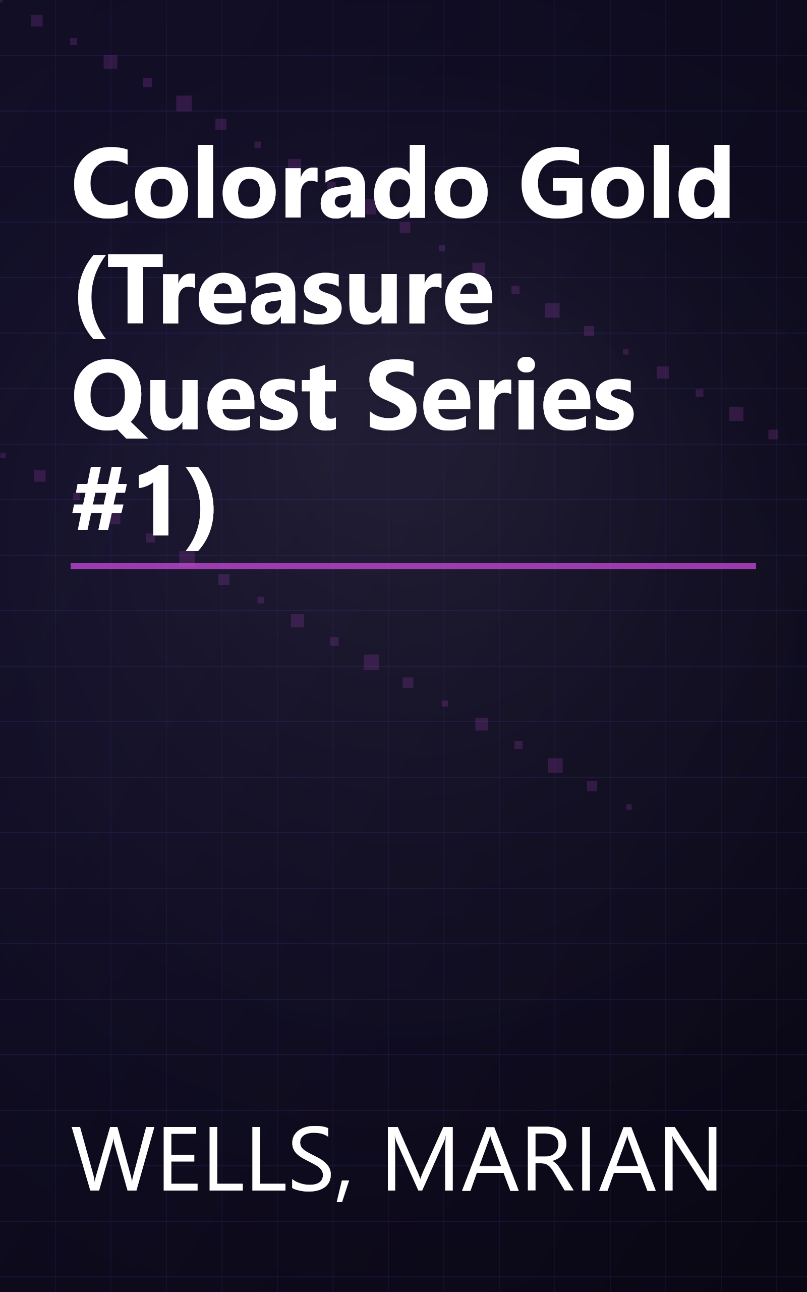 Colorado Gold (Treasure Quest Series #1) book cover