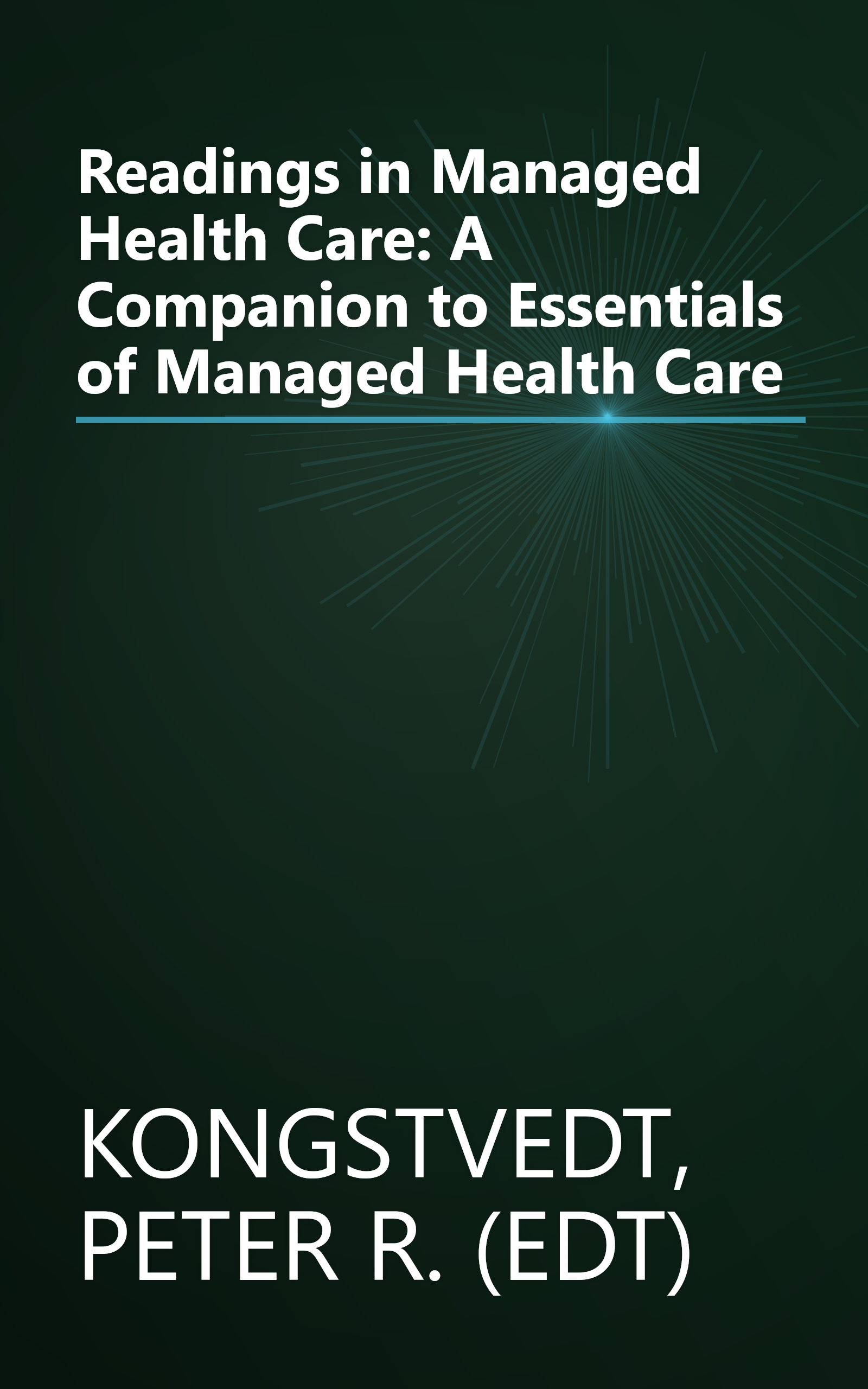 Readings in Managed Health Care: A Companion to Essentials of Managed Health Care book cover