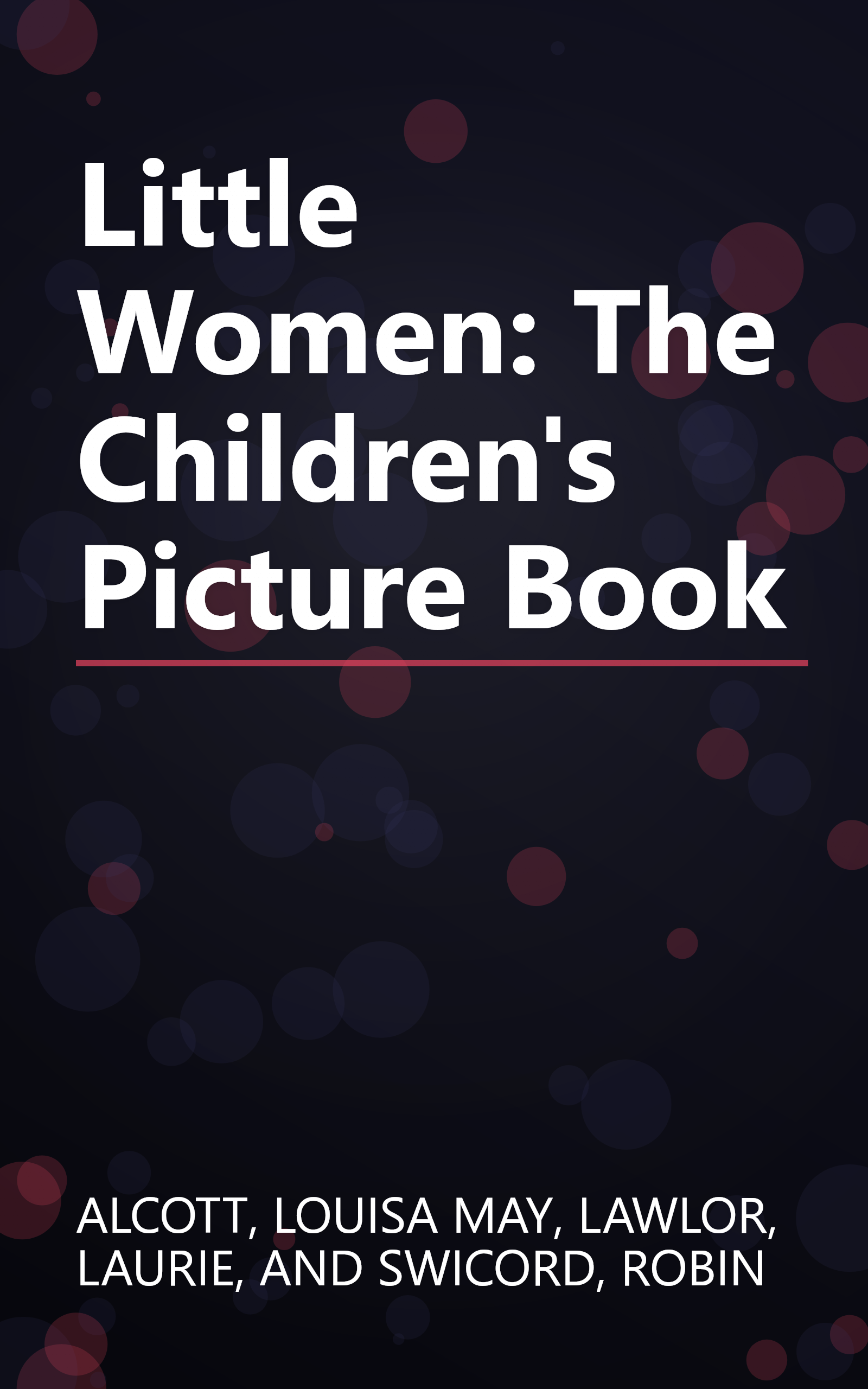 Little Women: The Children's Picture Book book cover