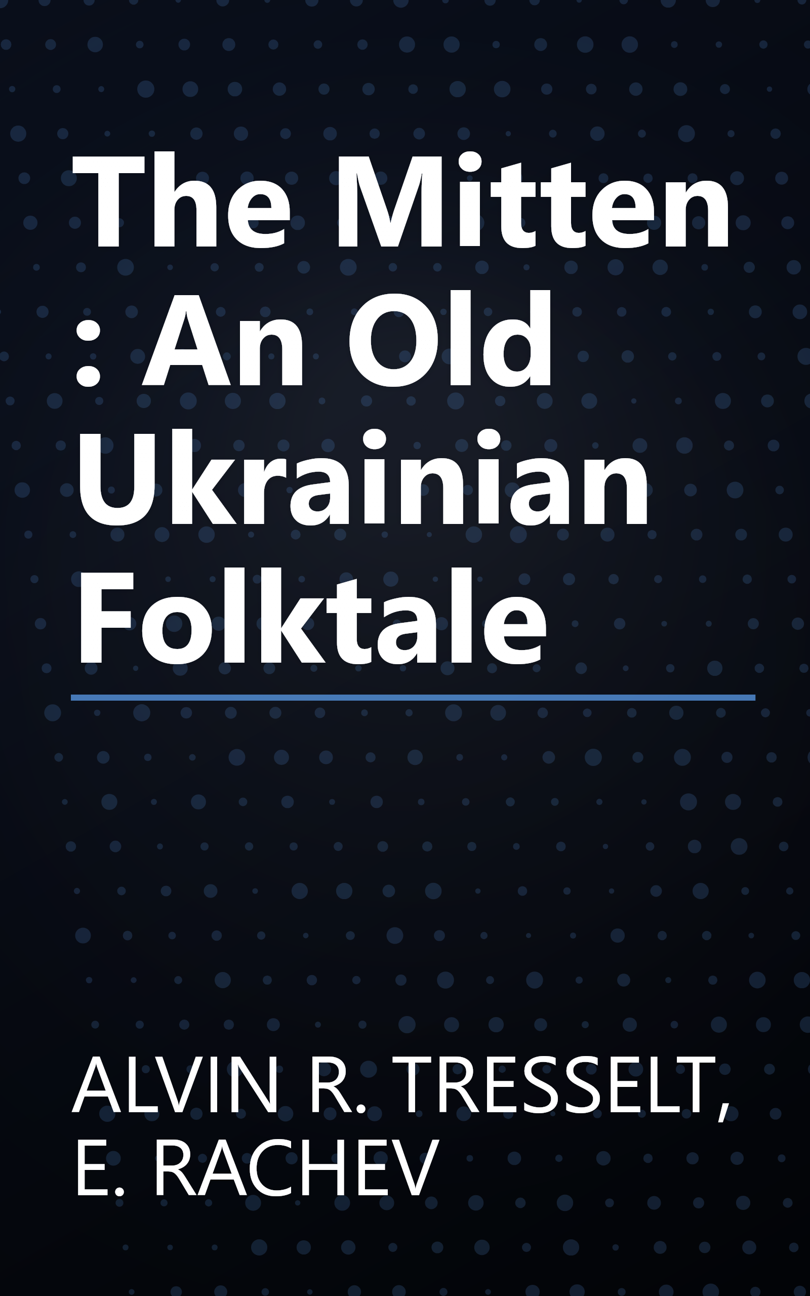 The Mitten : An Old Ukrainian Folktale book cover