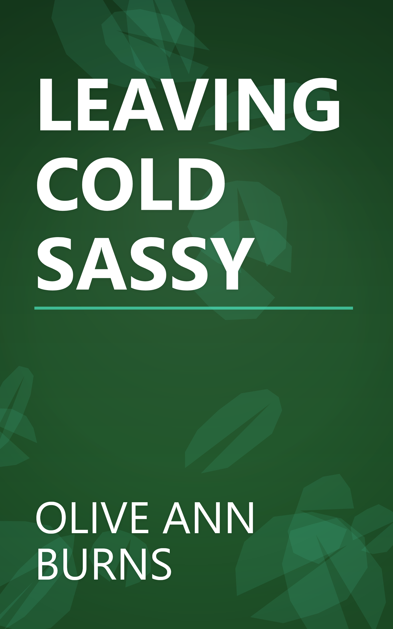 LEAVING COLD SASSY book cover