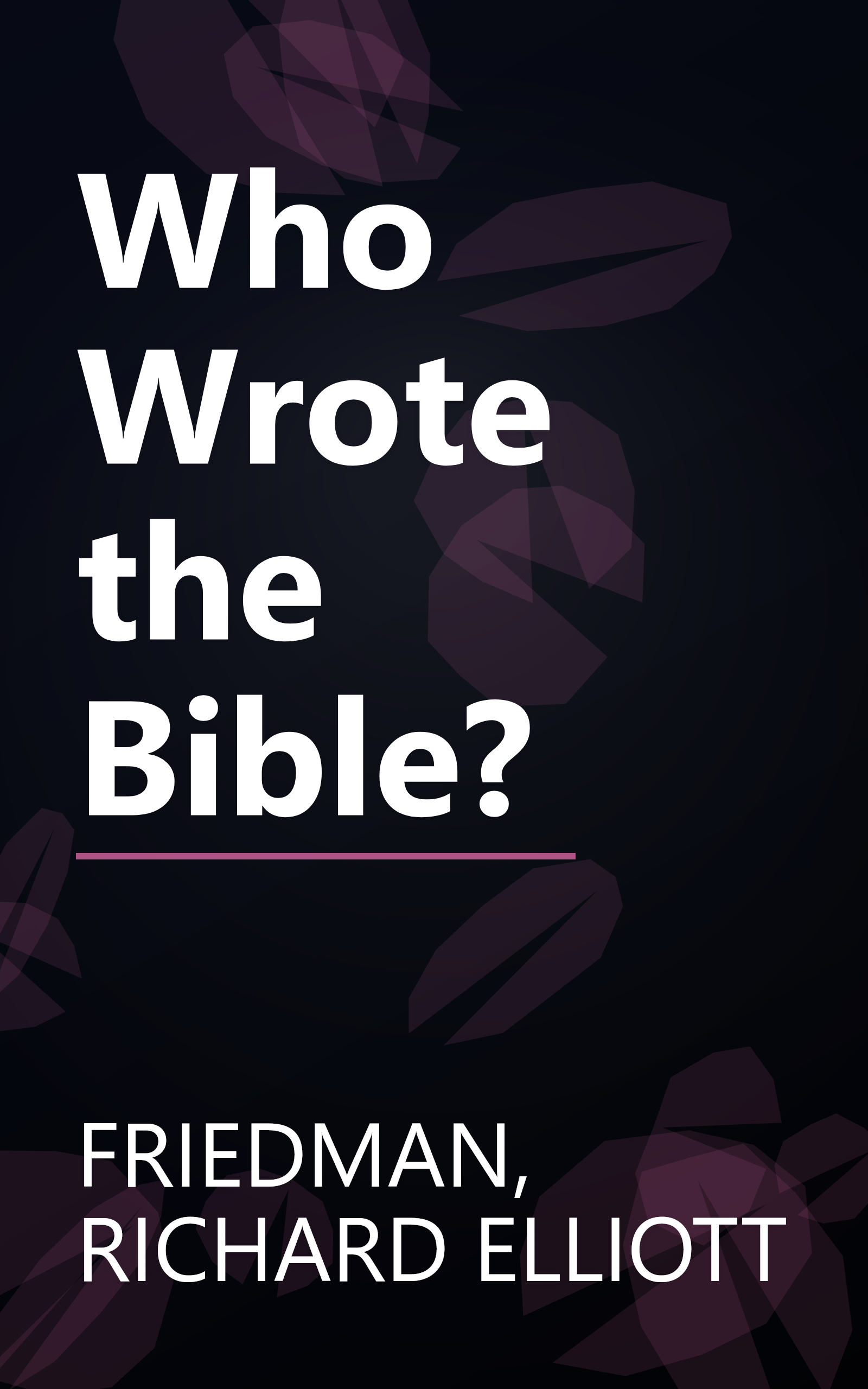 Who Wrote the Bible? book cover