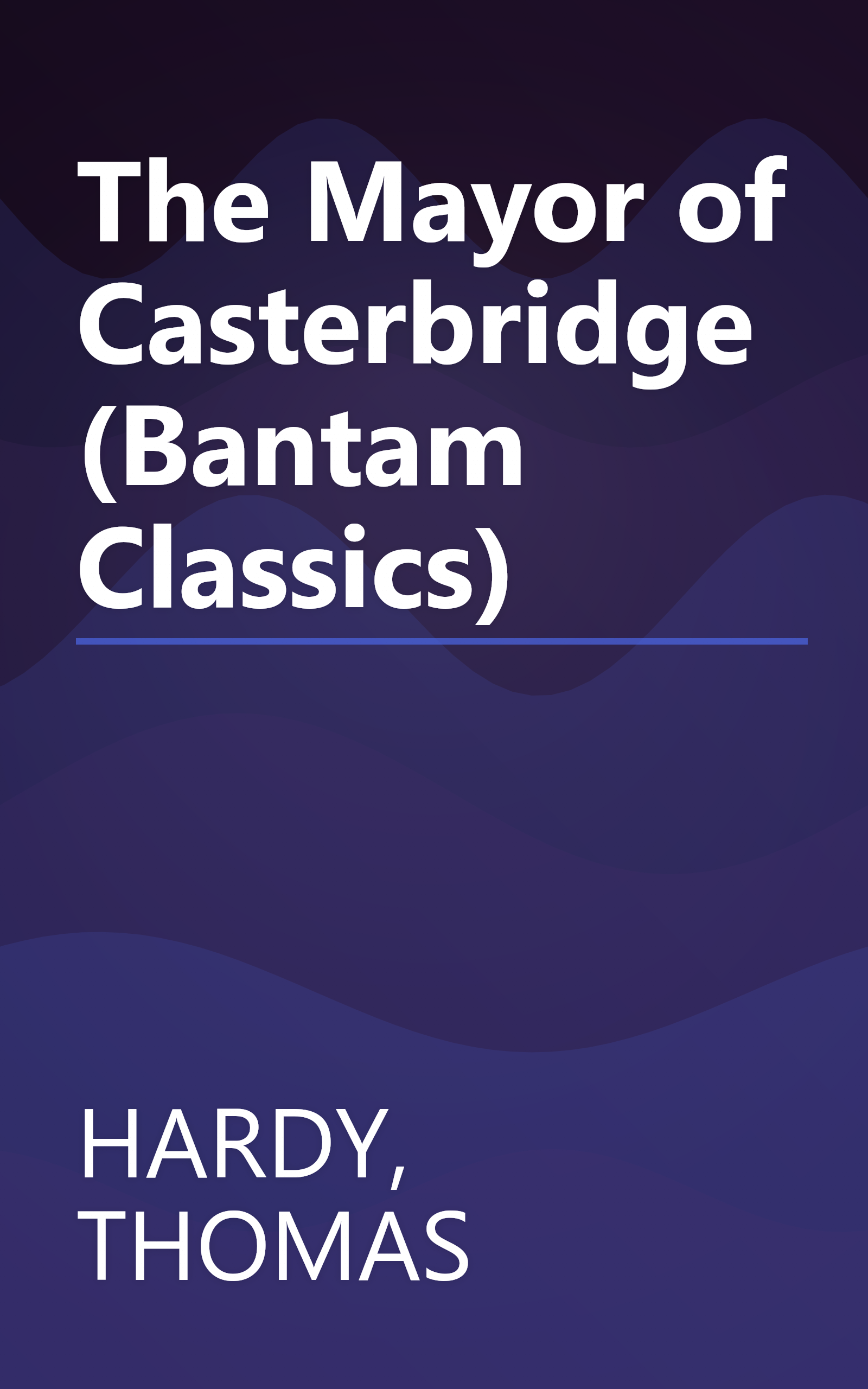 The Mayor of Casterbridge (Bantam Classics) book cover