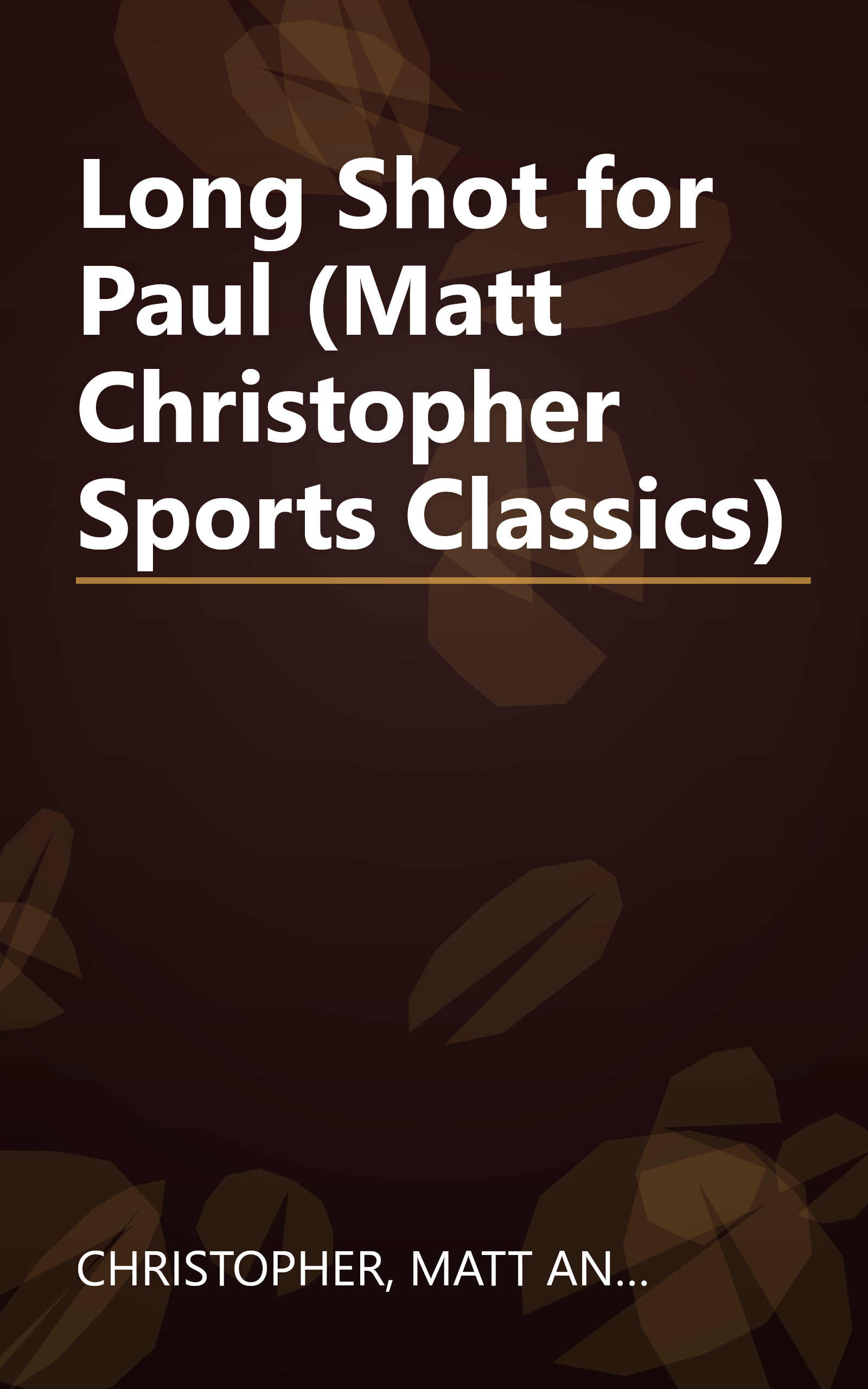 Long Shot for Paul (Matt Christopher Sports Classics) book cover
