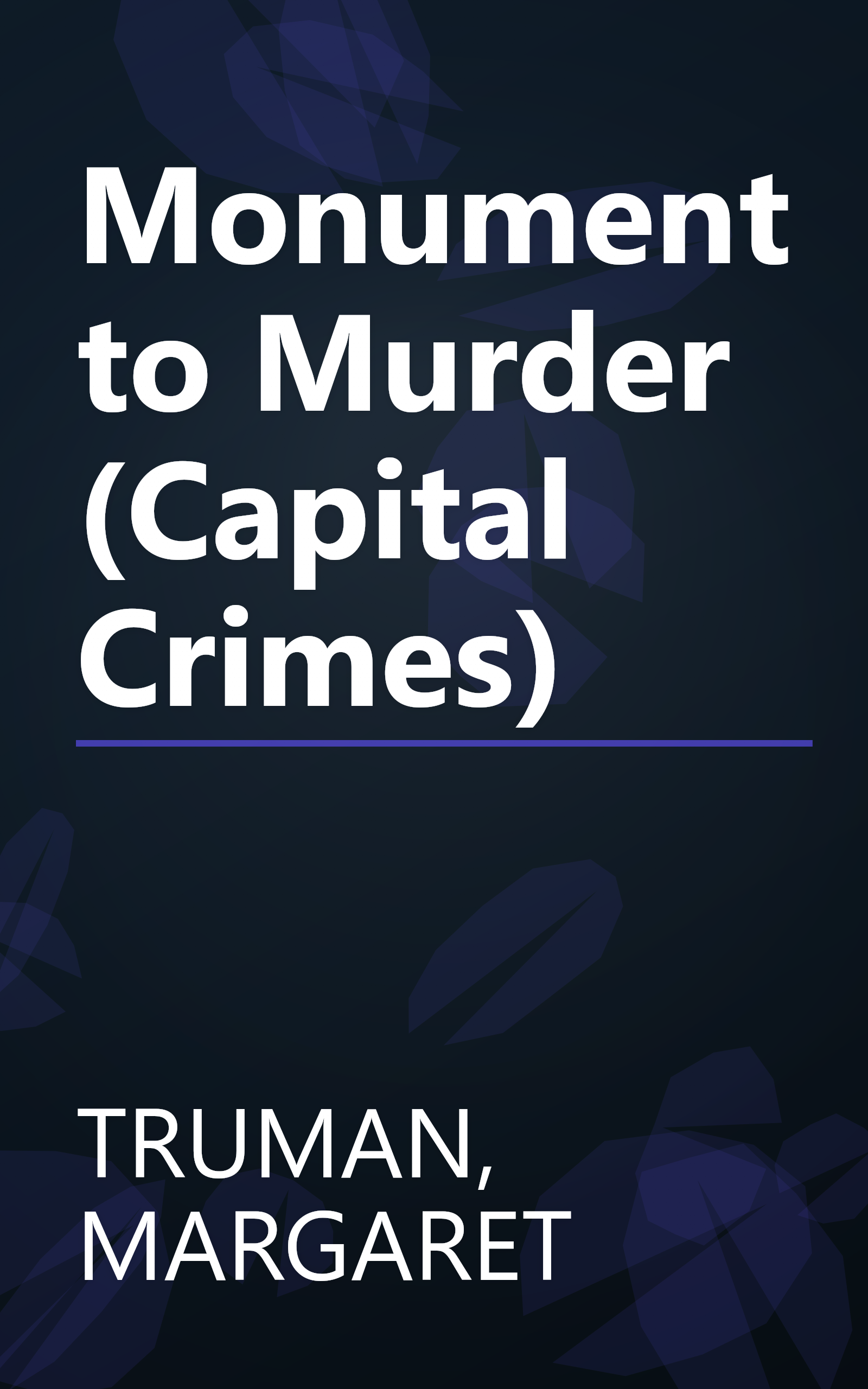 Monument to Murder (Capital Crimes) book cover