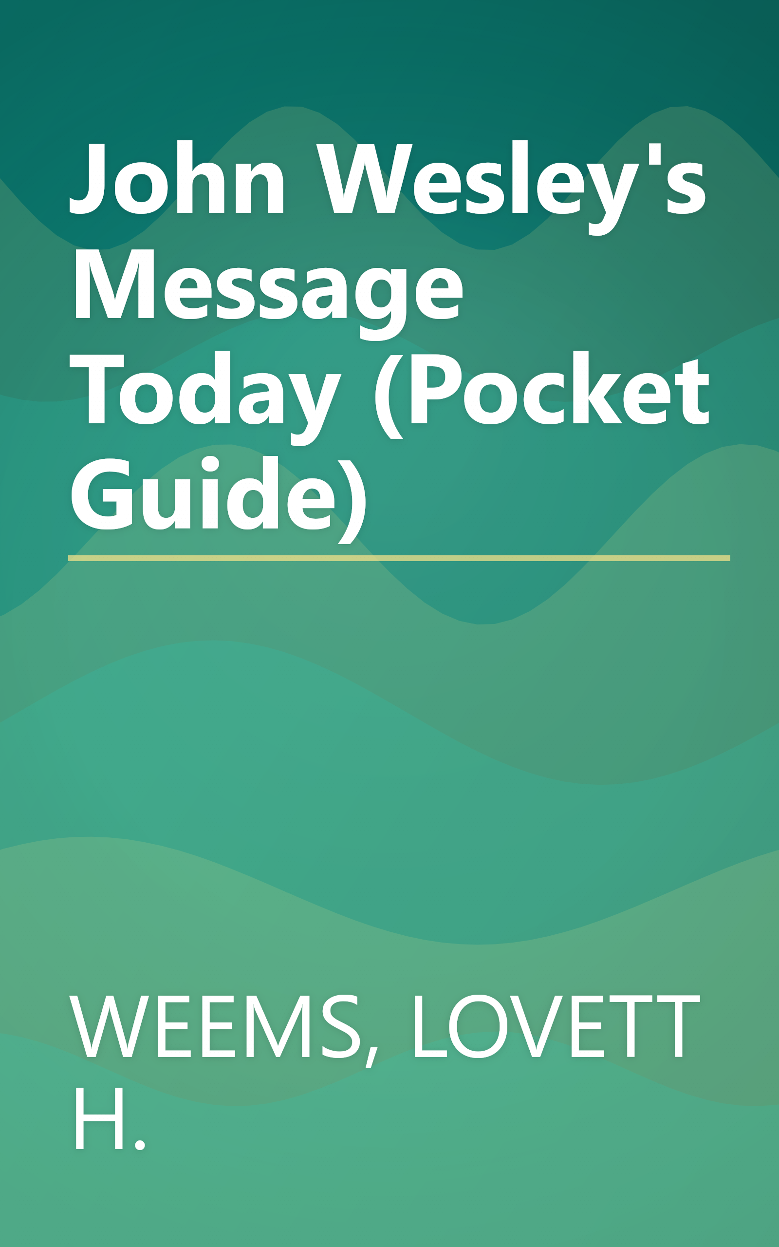 John Wesley's Message Today (Pocket Guide) book cover