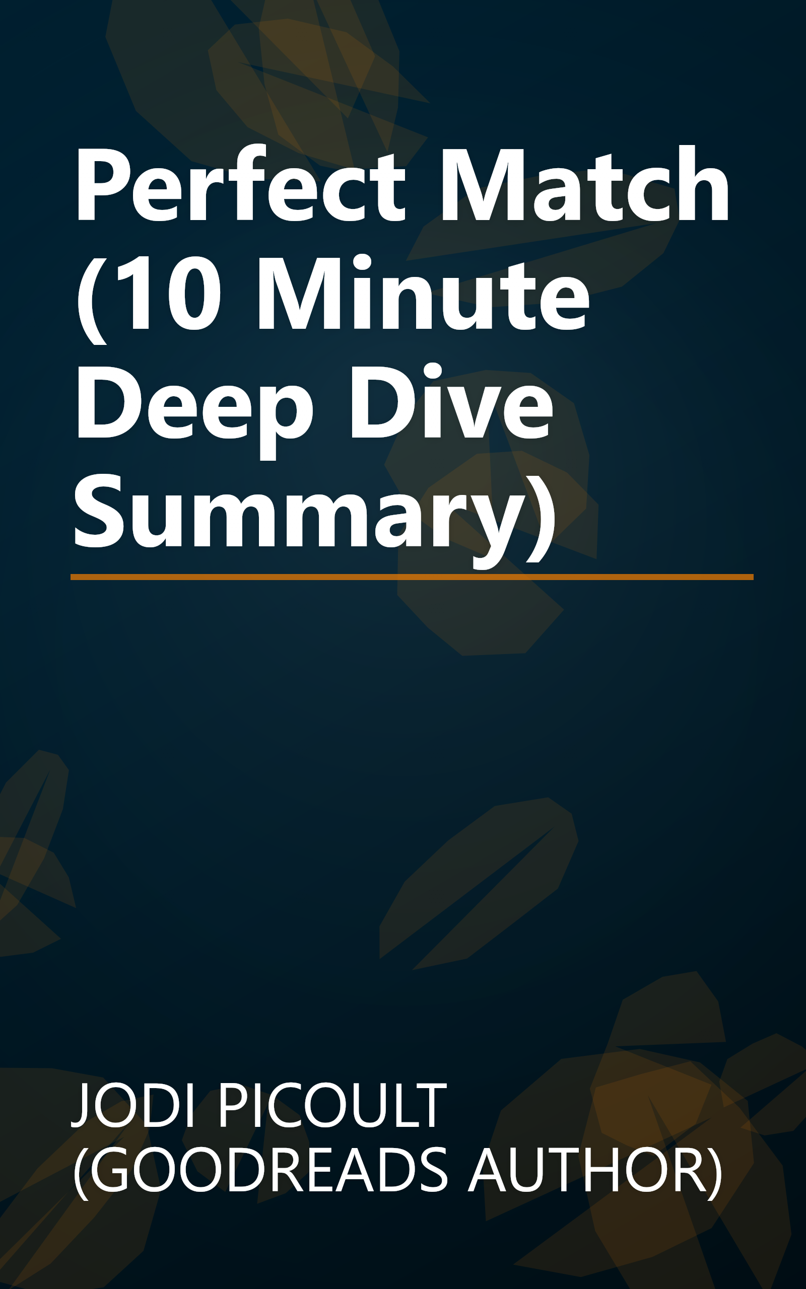 Perfect Match (10 Minute   Deep Dive Summary) book cover