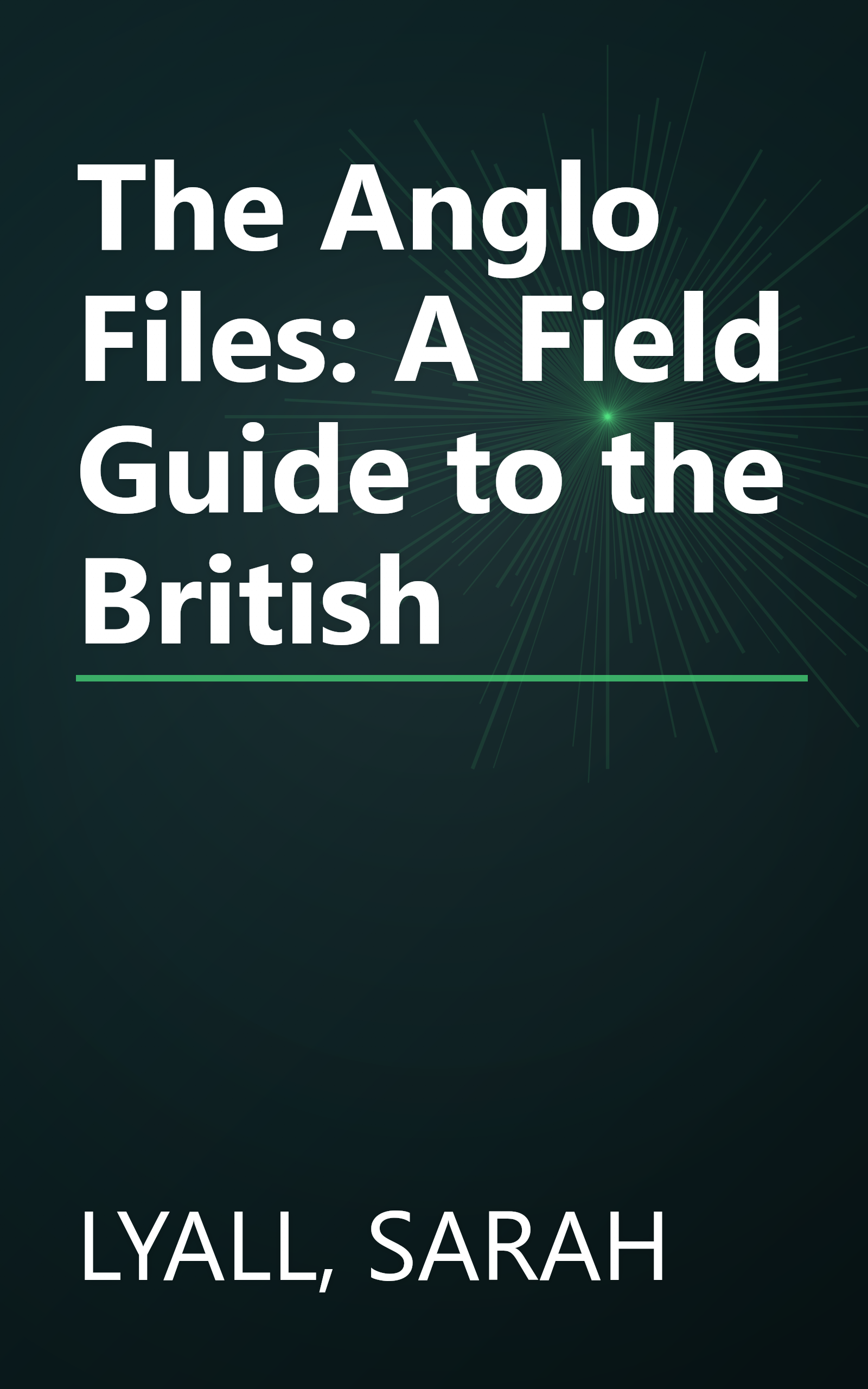 The Anglo Files: A Field Guide to the British book cover