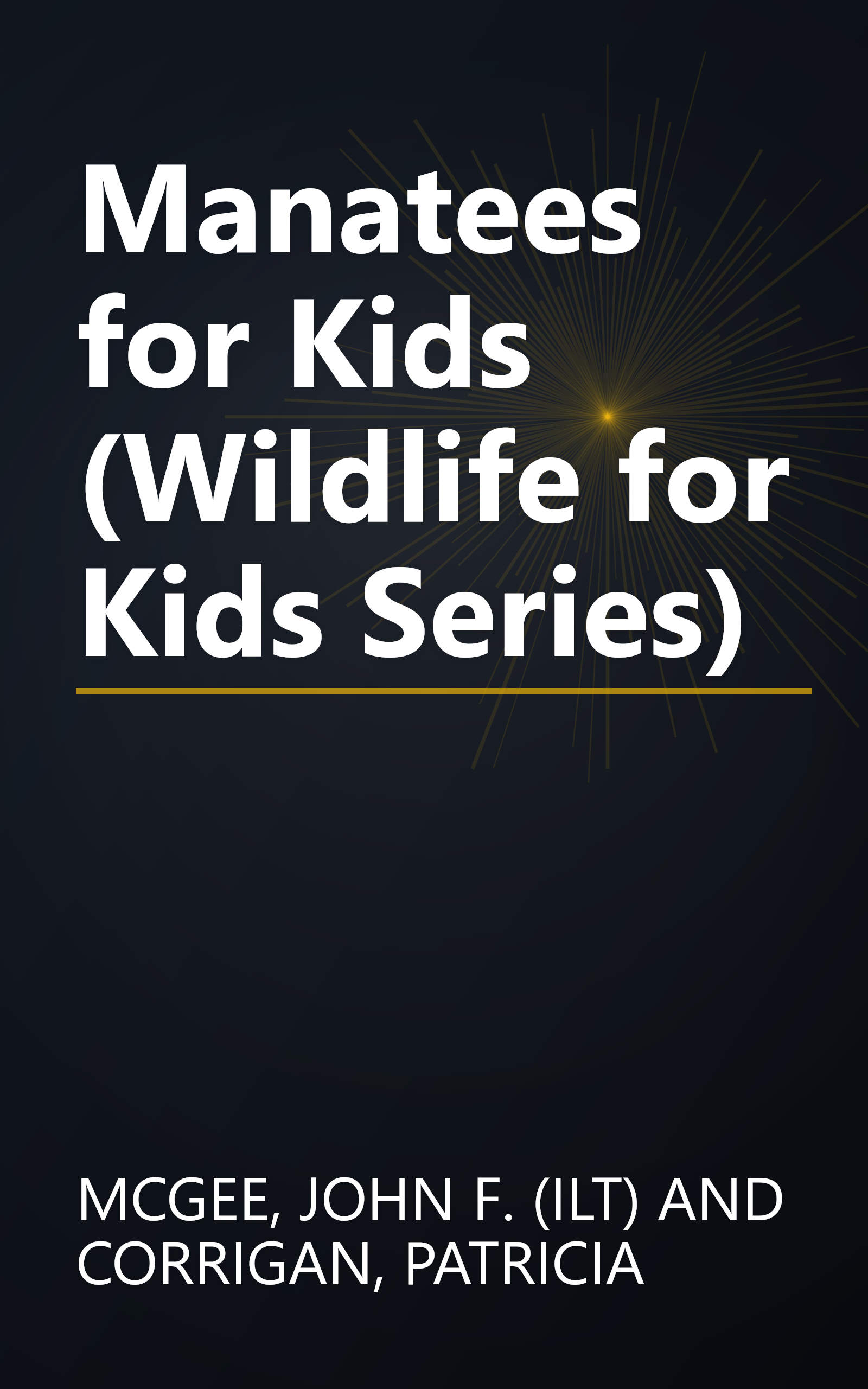 Manatees for Kids (Wildlife for Kids Series) book cover