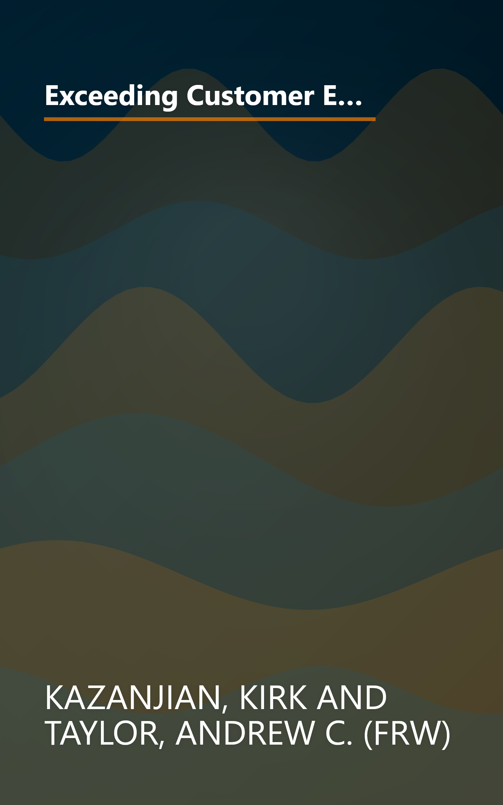 Exceeding Customer Expectations: What Enterprise, America's #1 car rental company, can teach you about creating lifetime customers book cover