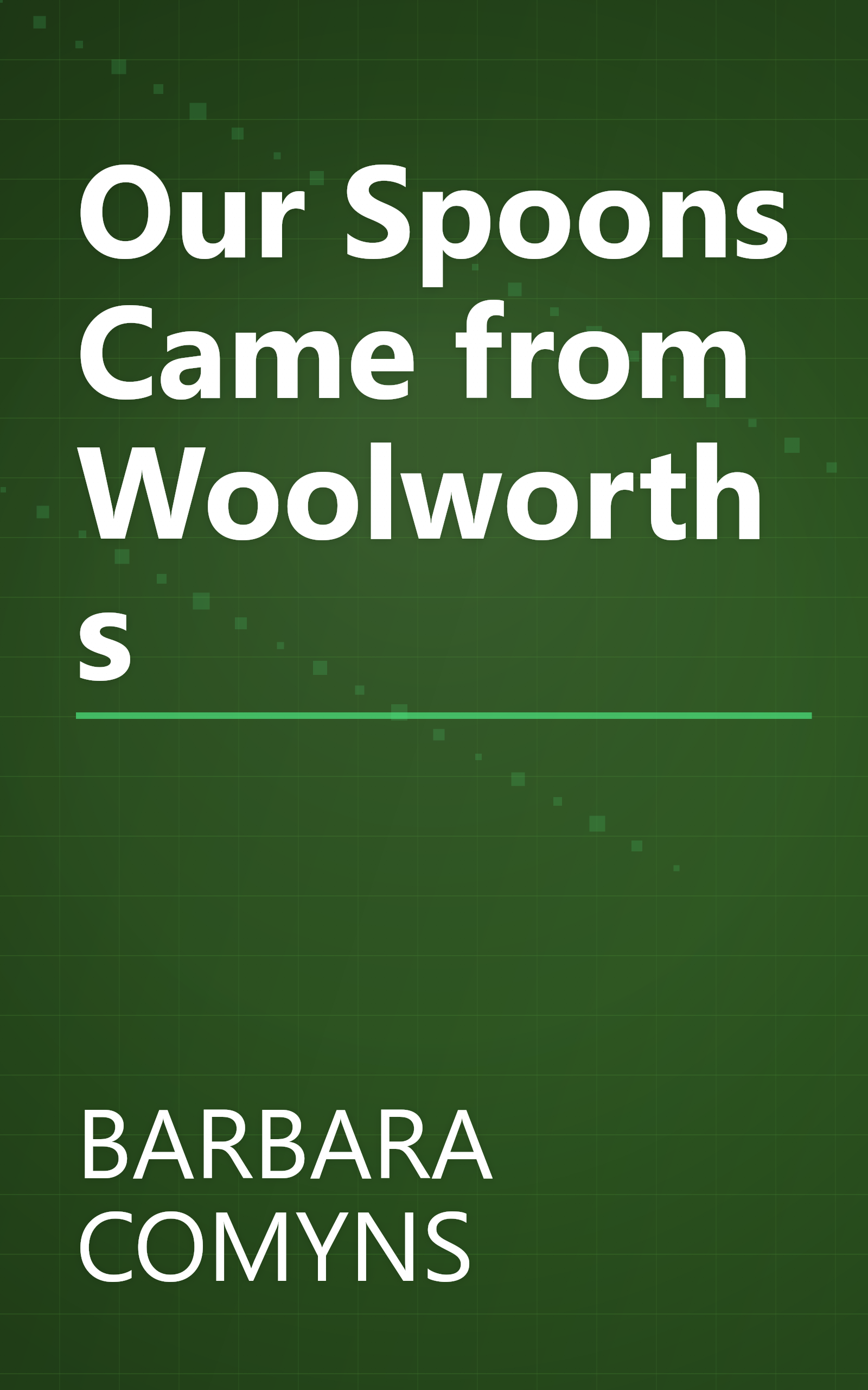 Our Spoons Came from Woolworths book cover