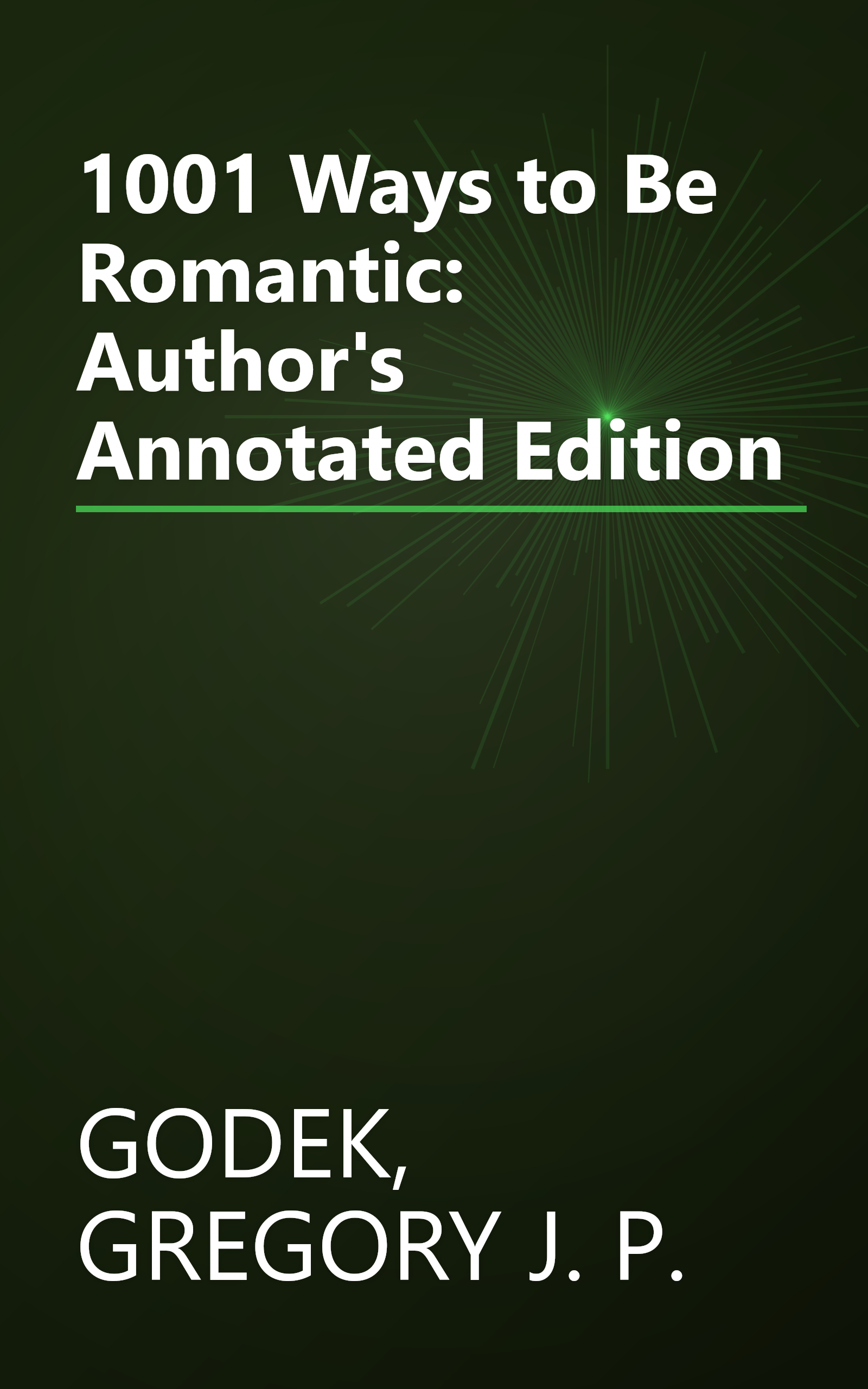 1001 Ways to Be Romantic: Author's Annotated Edition book cover