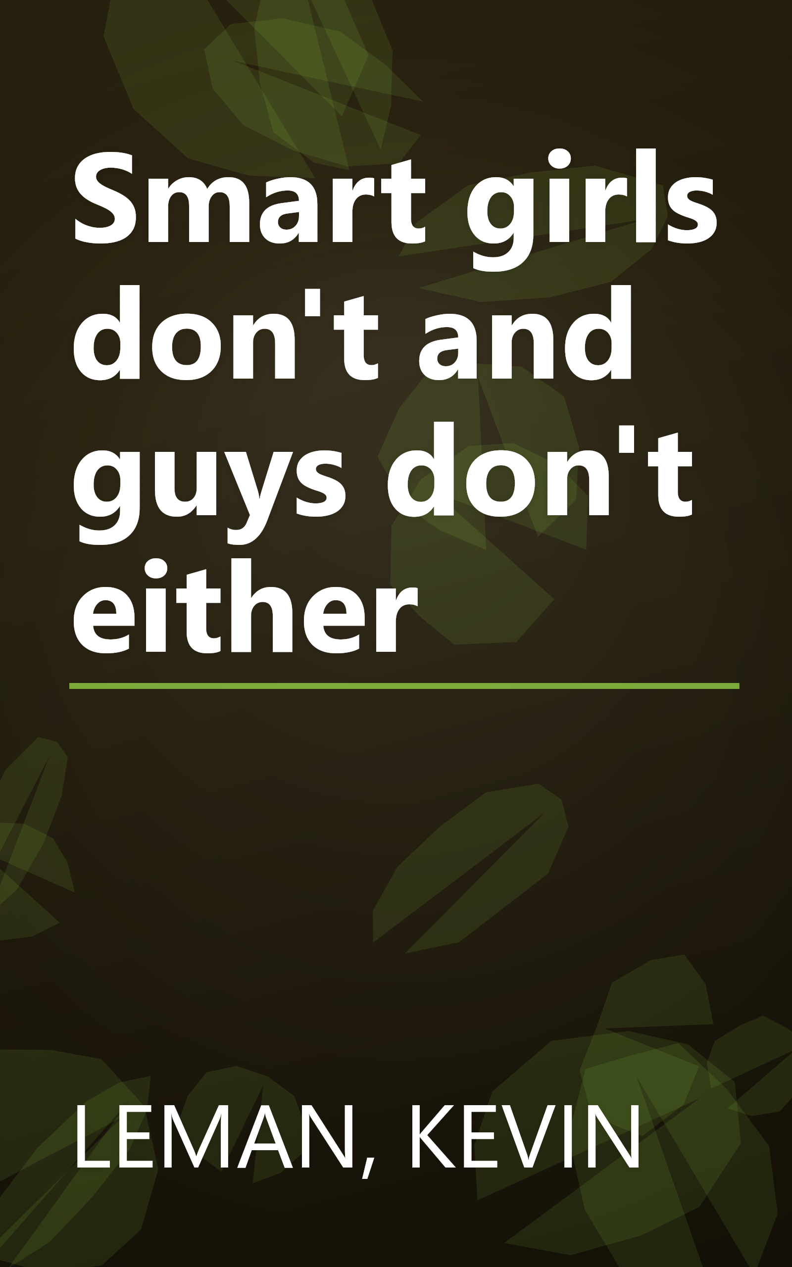 Smart girls don't and guys don't either book cover