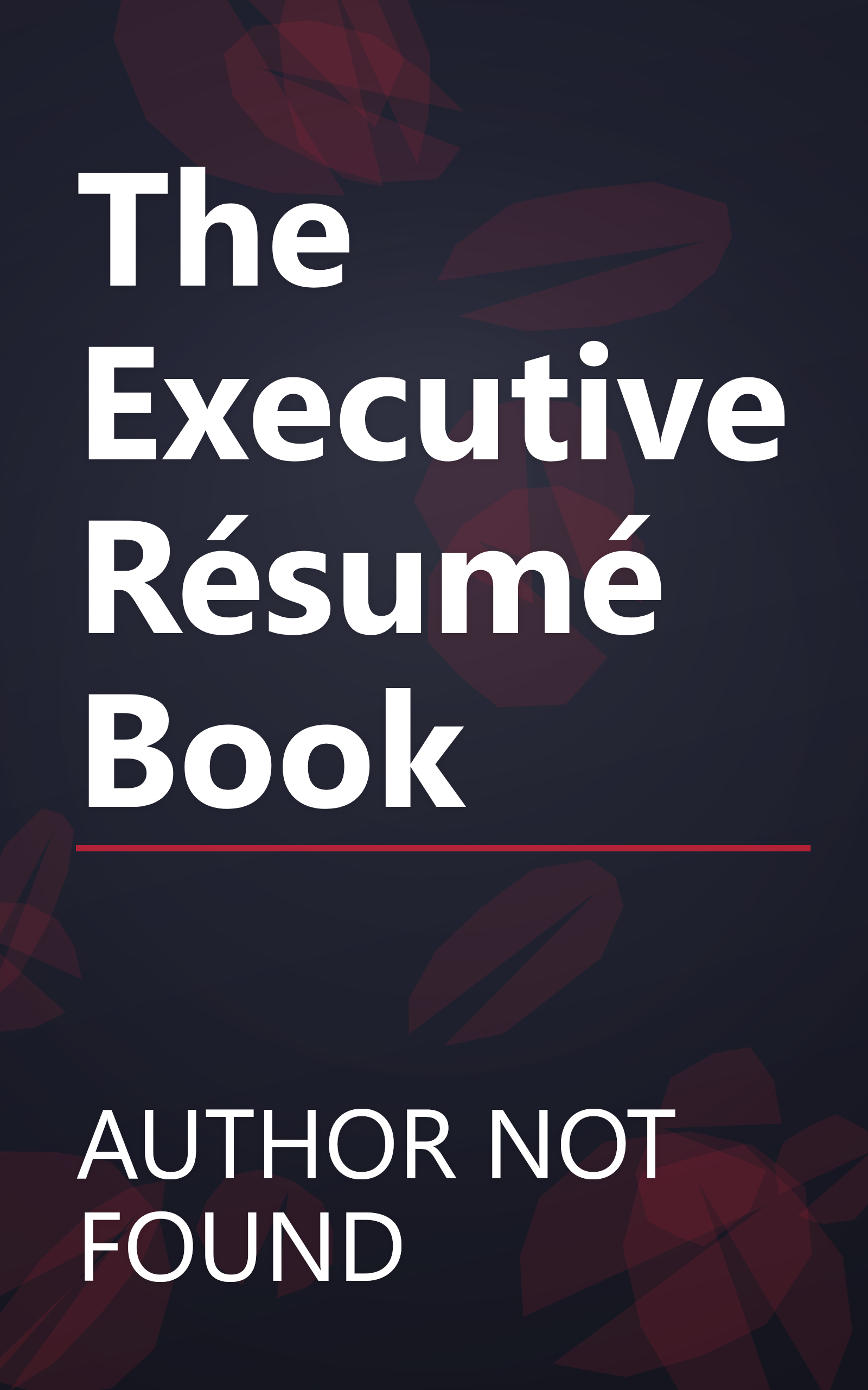 The Executive Résumé Book book cover