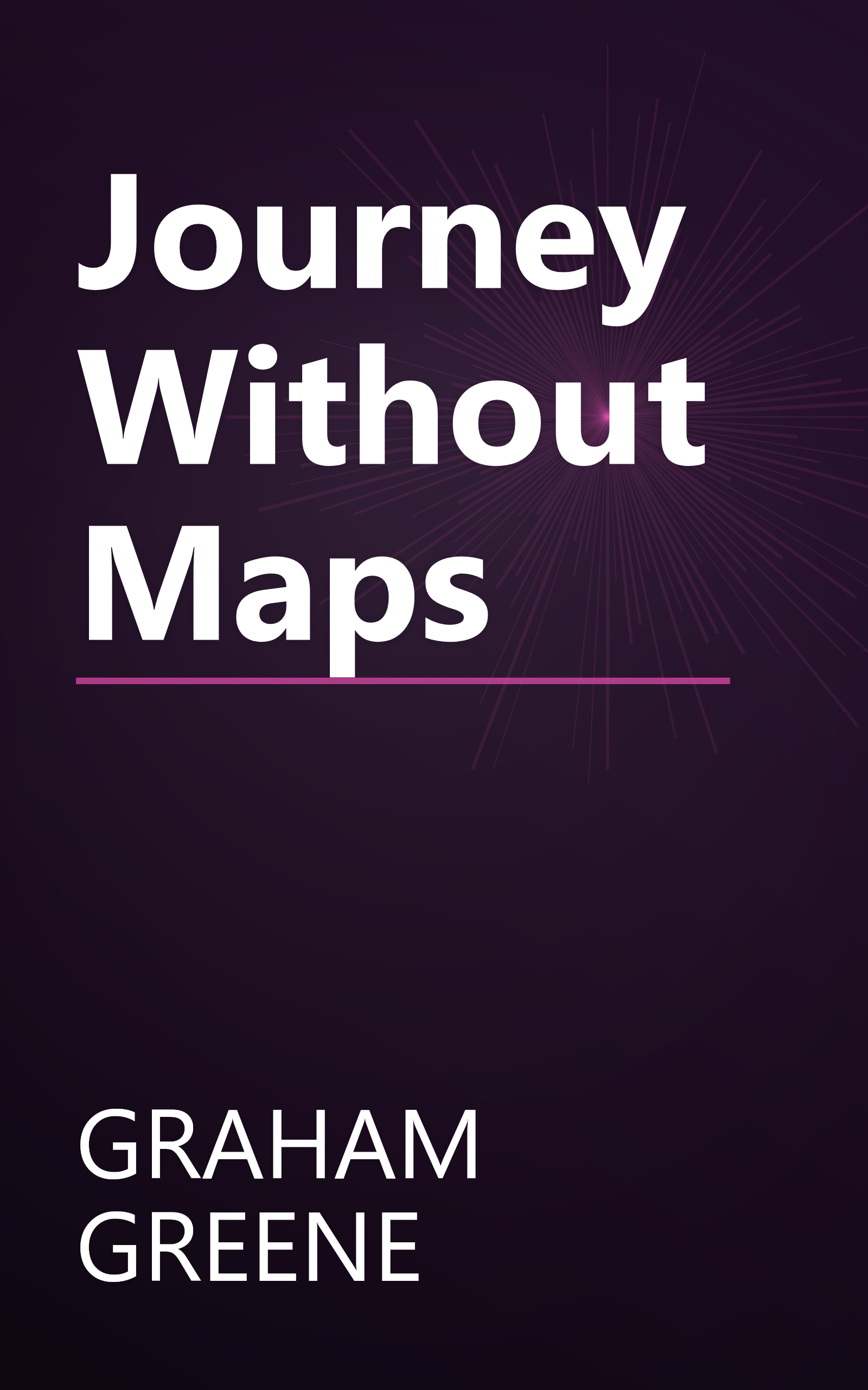 Journey Without Maps book cover