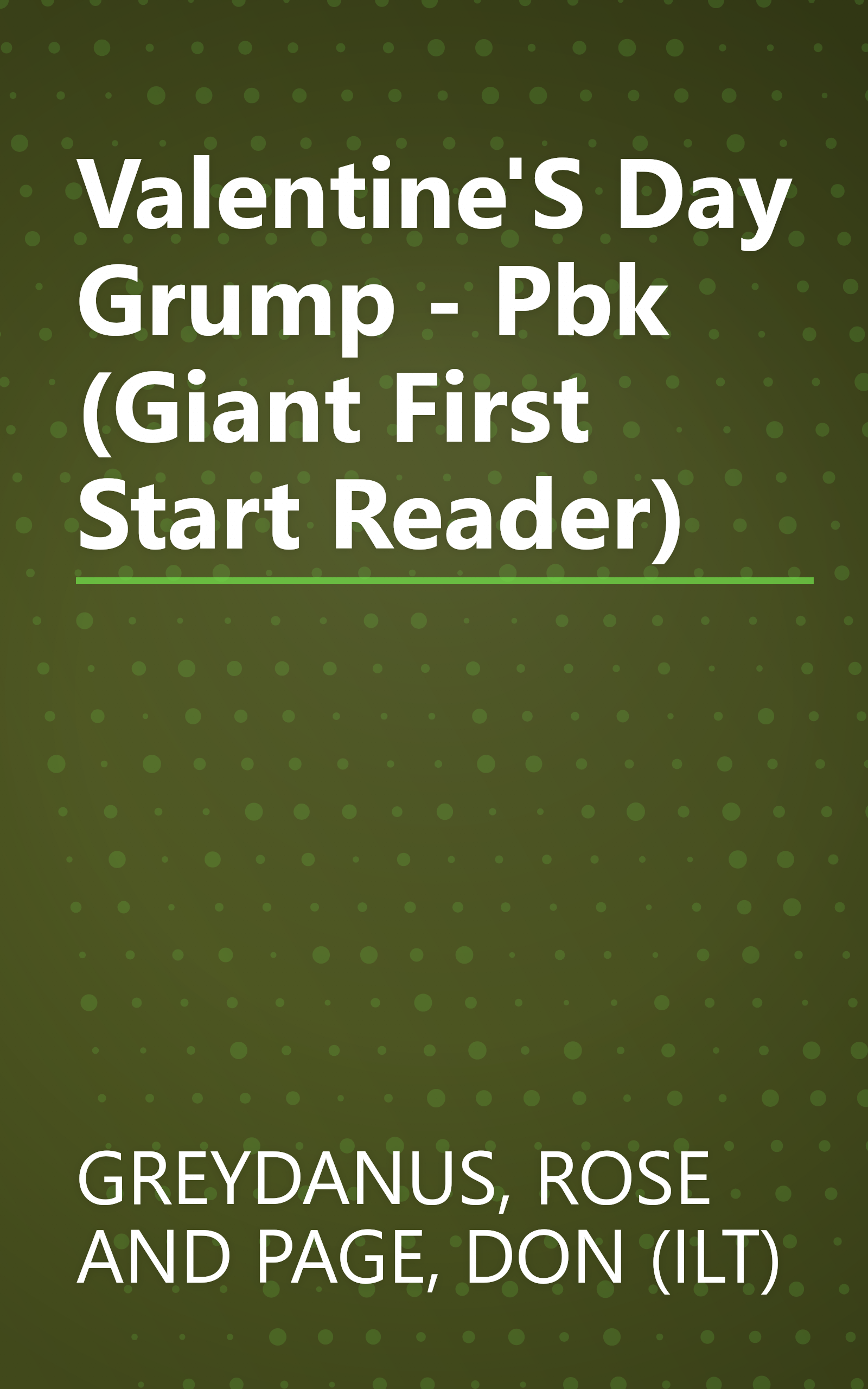 Valentine'S Day Grump - Pbk (Giant First Start Reader) book cover