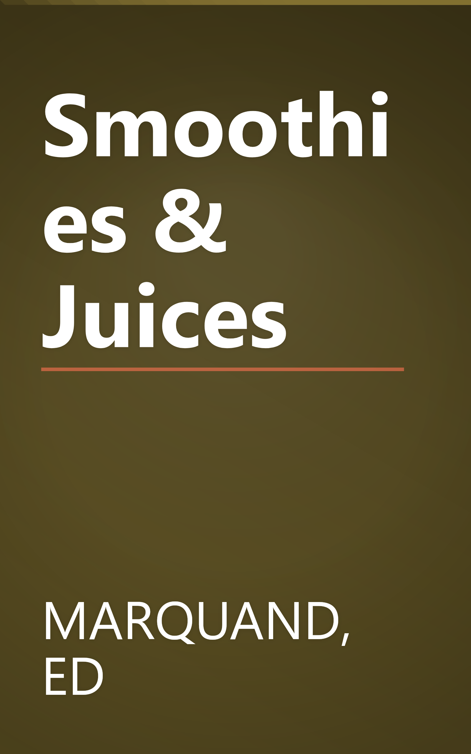 Smoothies & Juices book cover