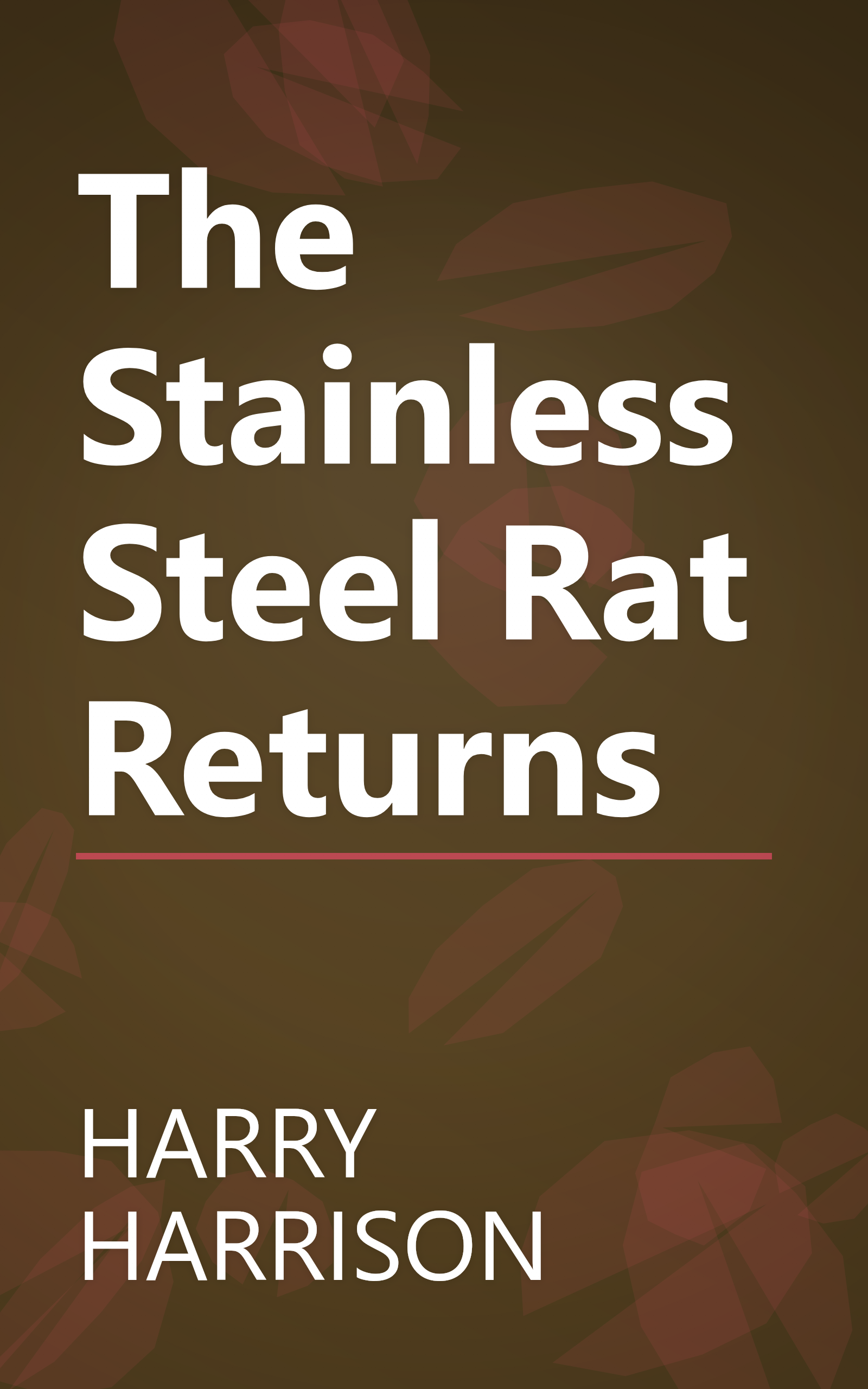 The Stainless Steel Rat Returns book cover