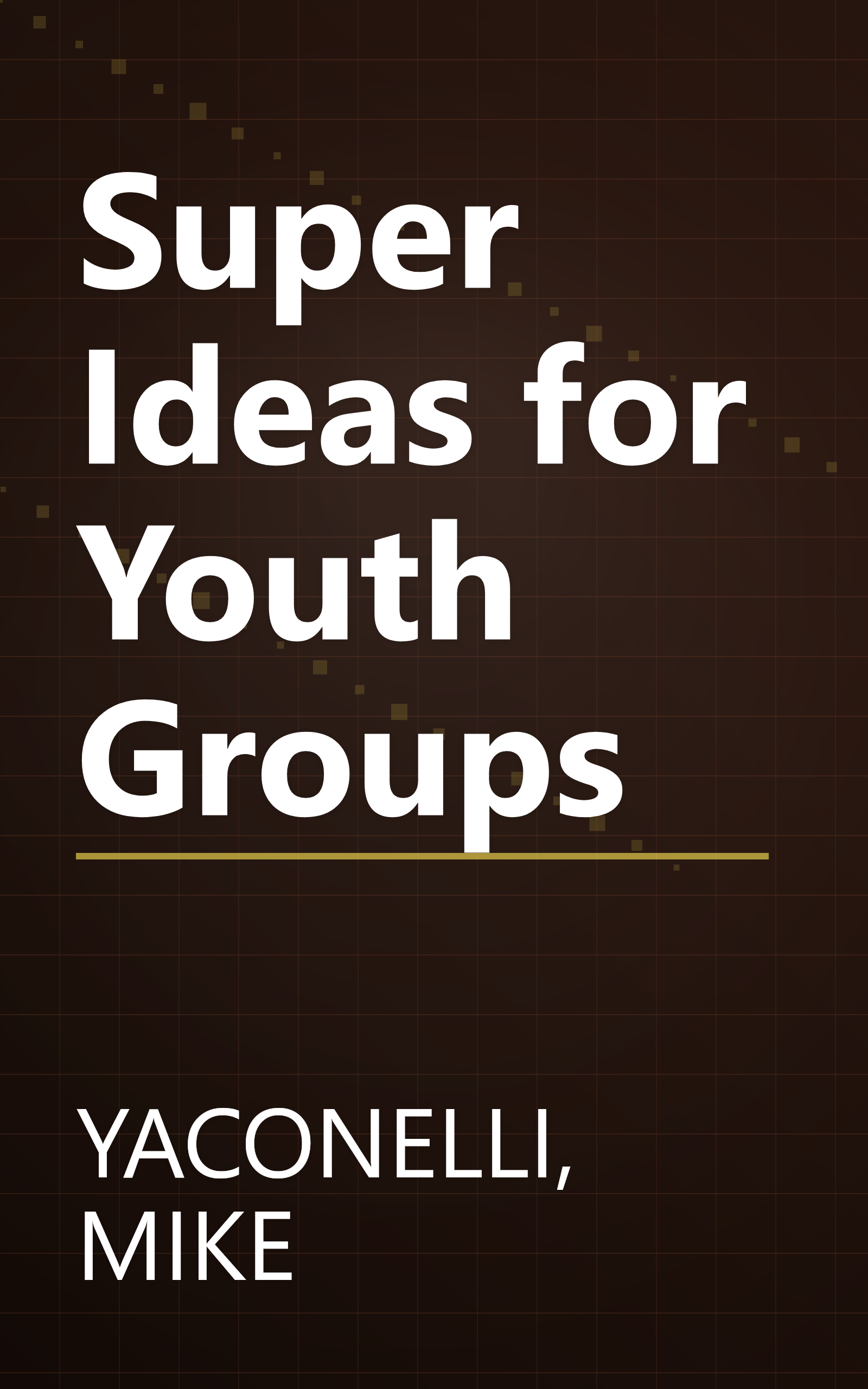Super Ideas for Youth Groups book cover