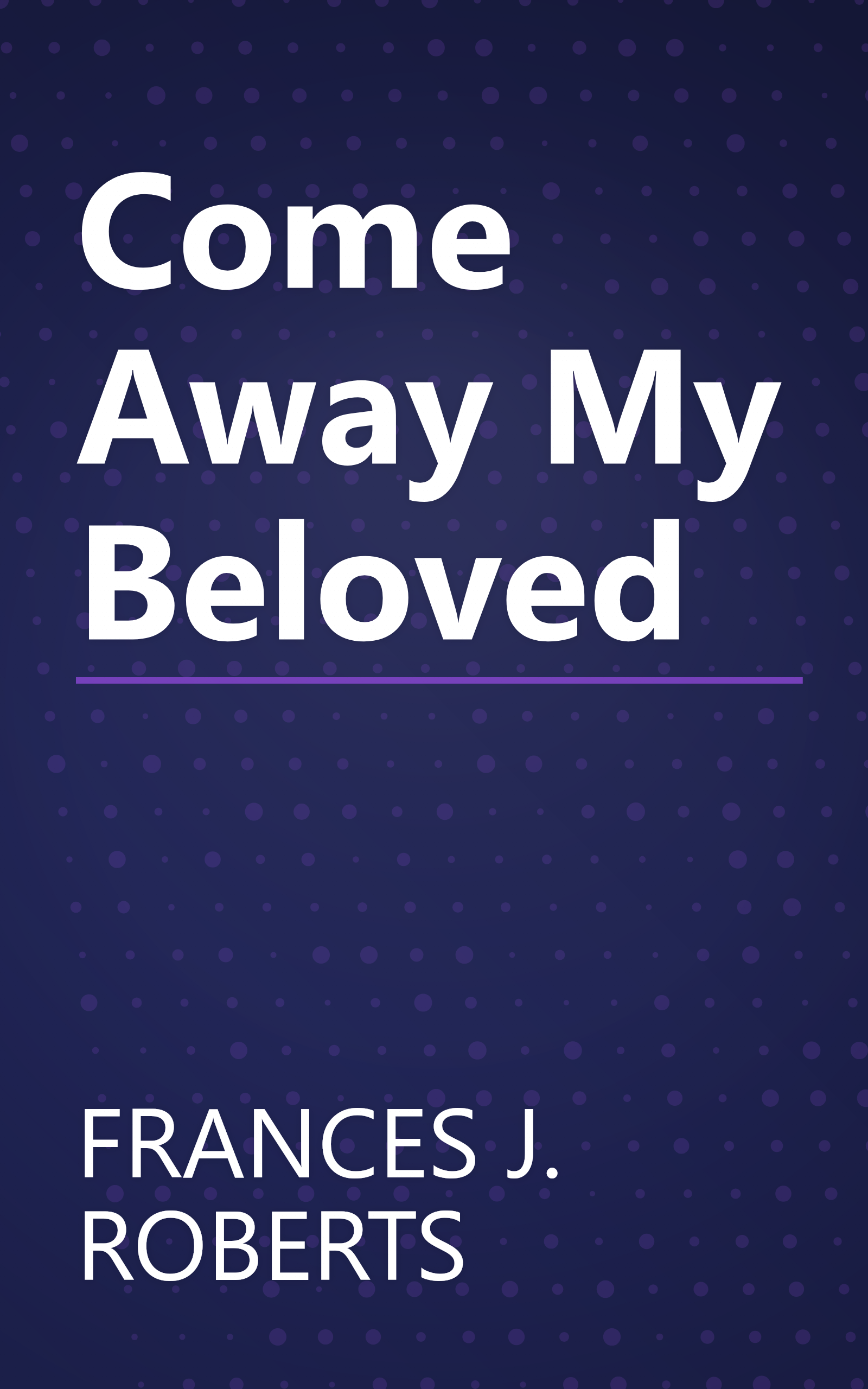 Come Away My Beloved book cover