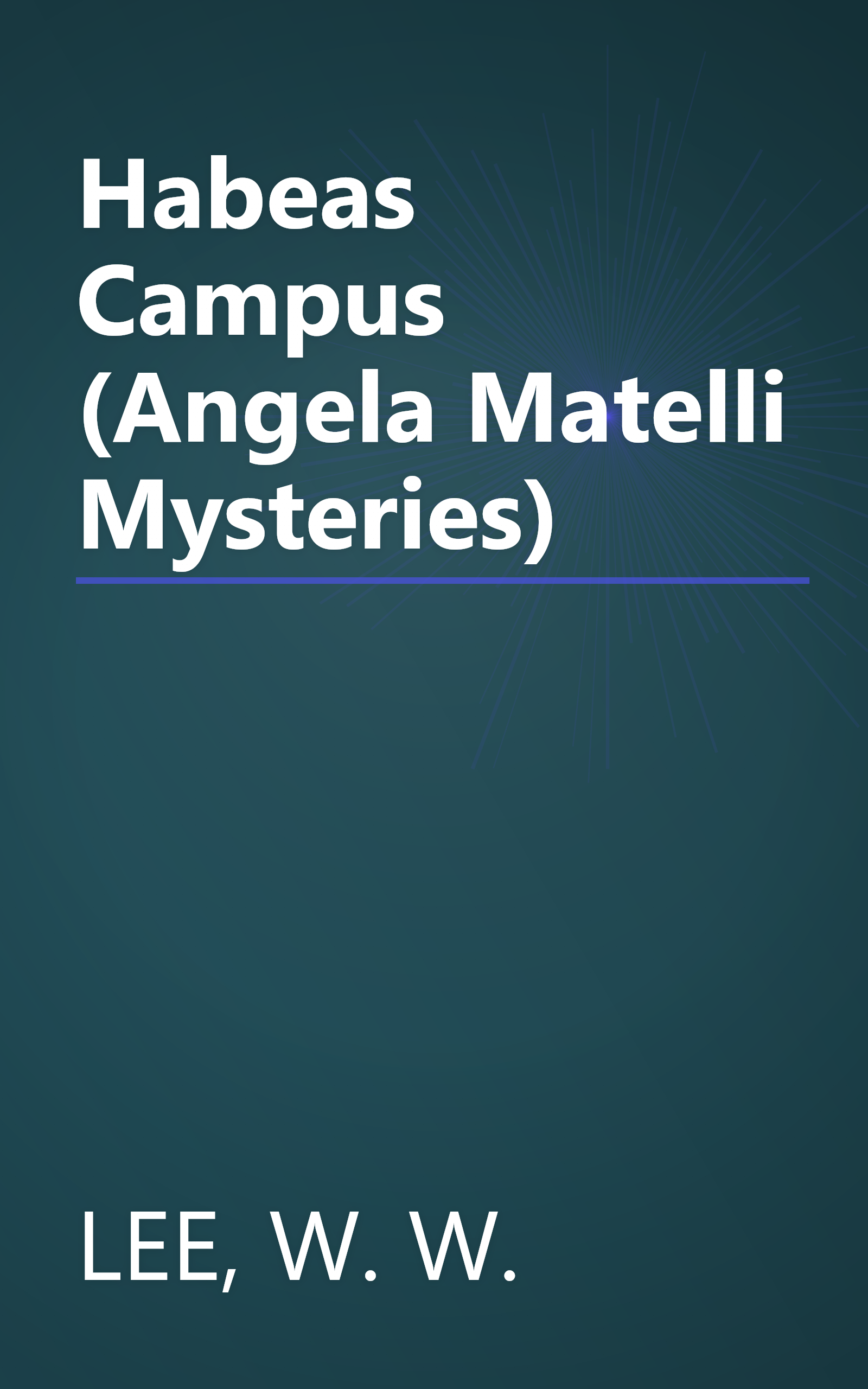 Habeas Campus (Angela Matelli Mysteries) book cover