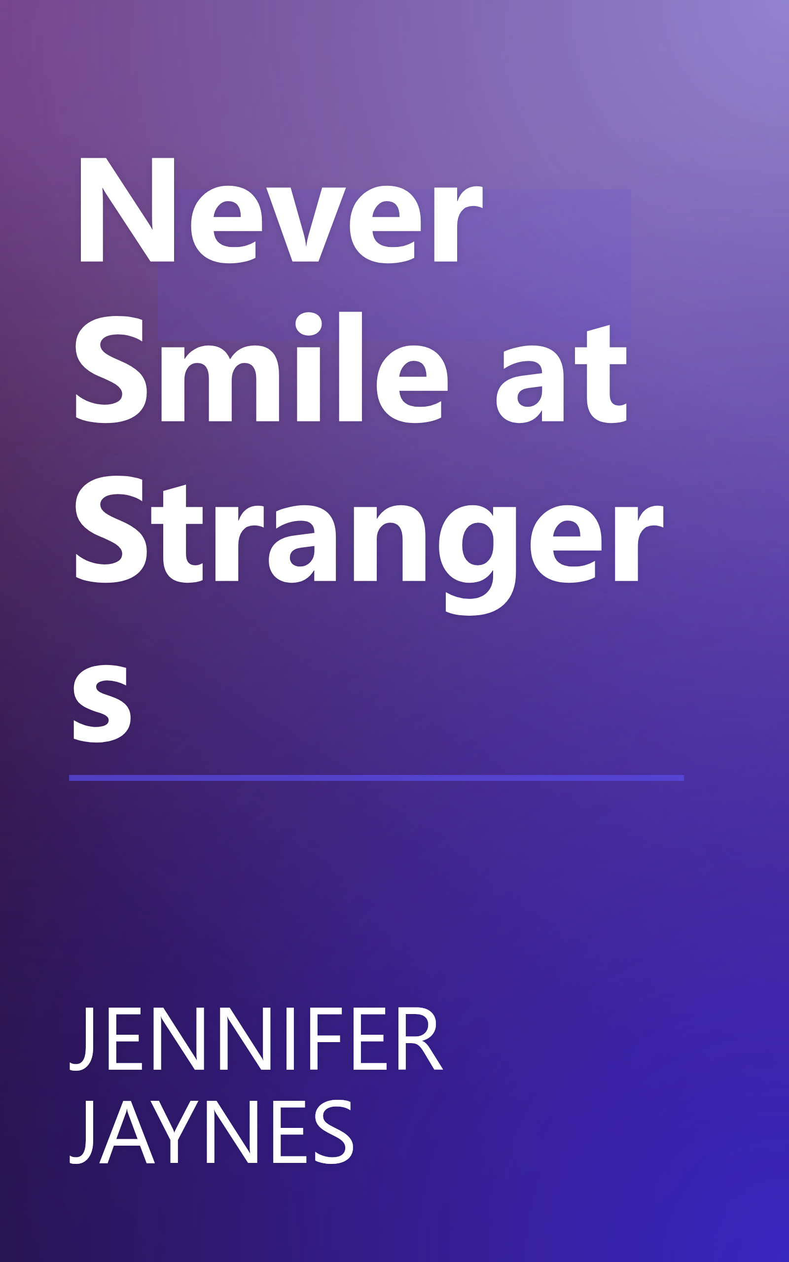 Never Smile at Strangers book cover