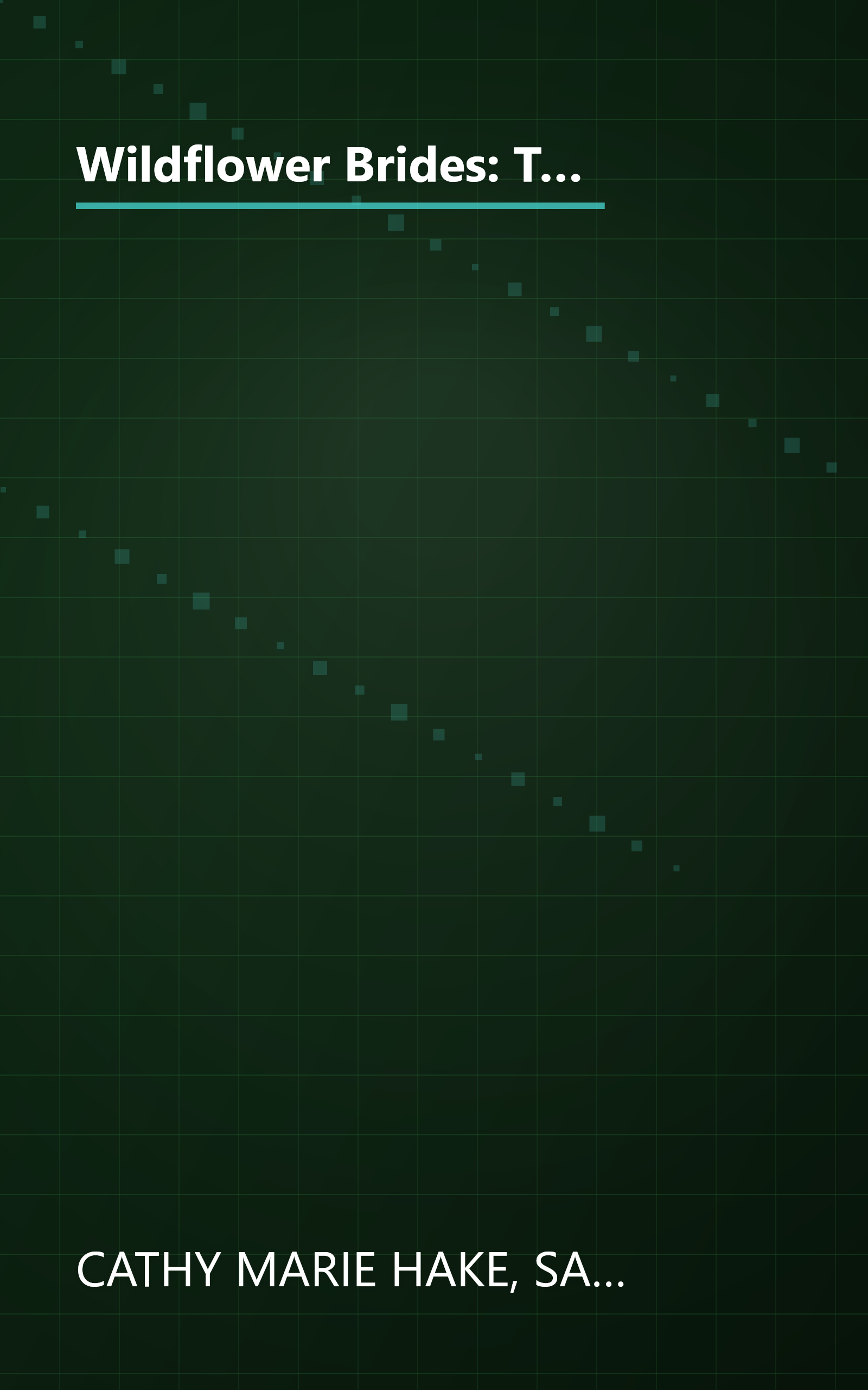 Wildflower Brides: The Wedding Wagon/A Bride for the Preacher/Murder or Matrimony/Bride in the Valley (Inspirational Romance Collection) book cover