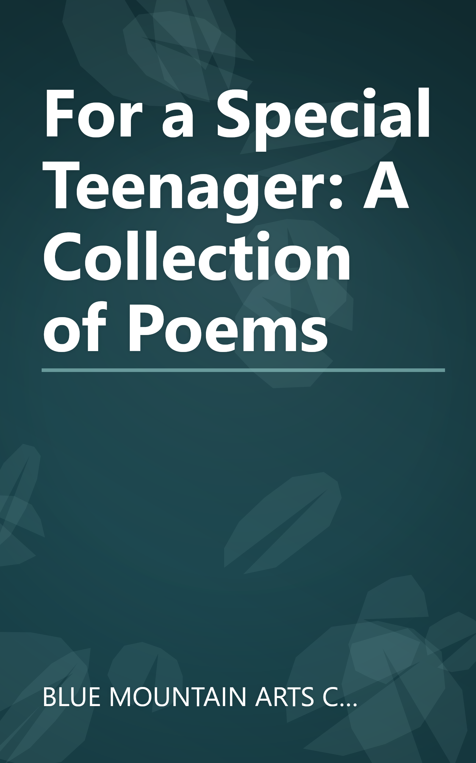 For a Special Teenager: A Collection of Poems book cover