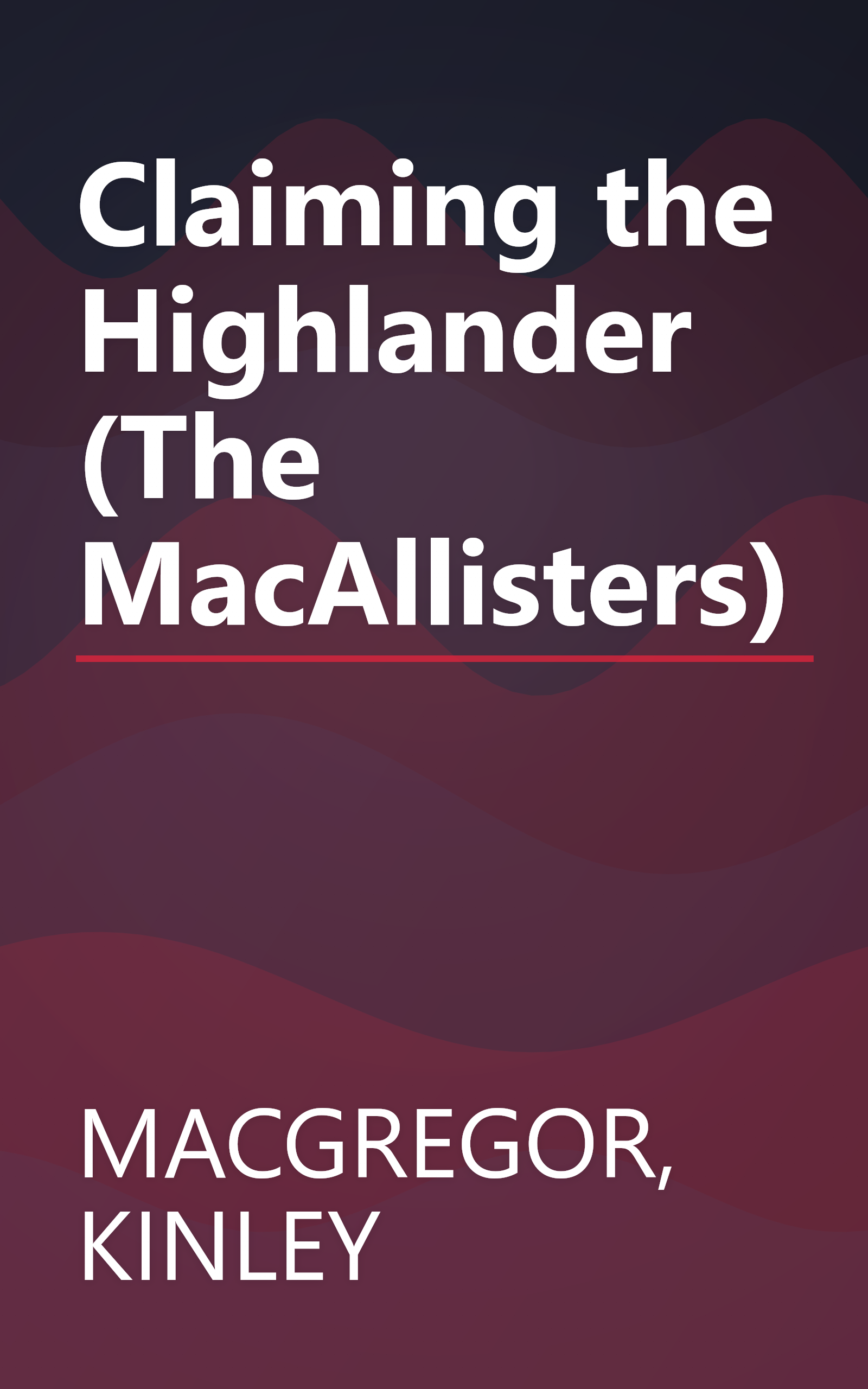 Claiming the Highlander (The MacAllisters) book cover