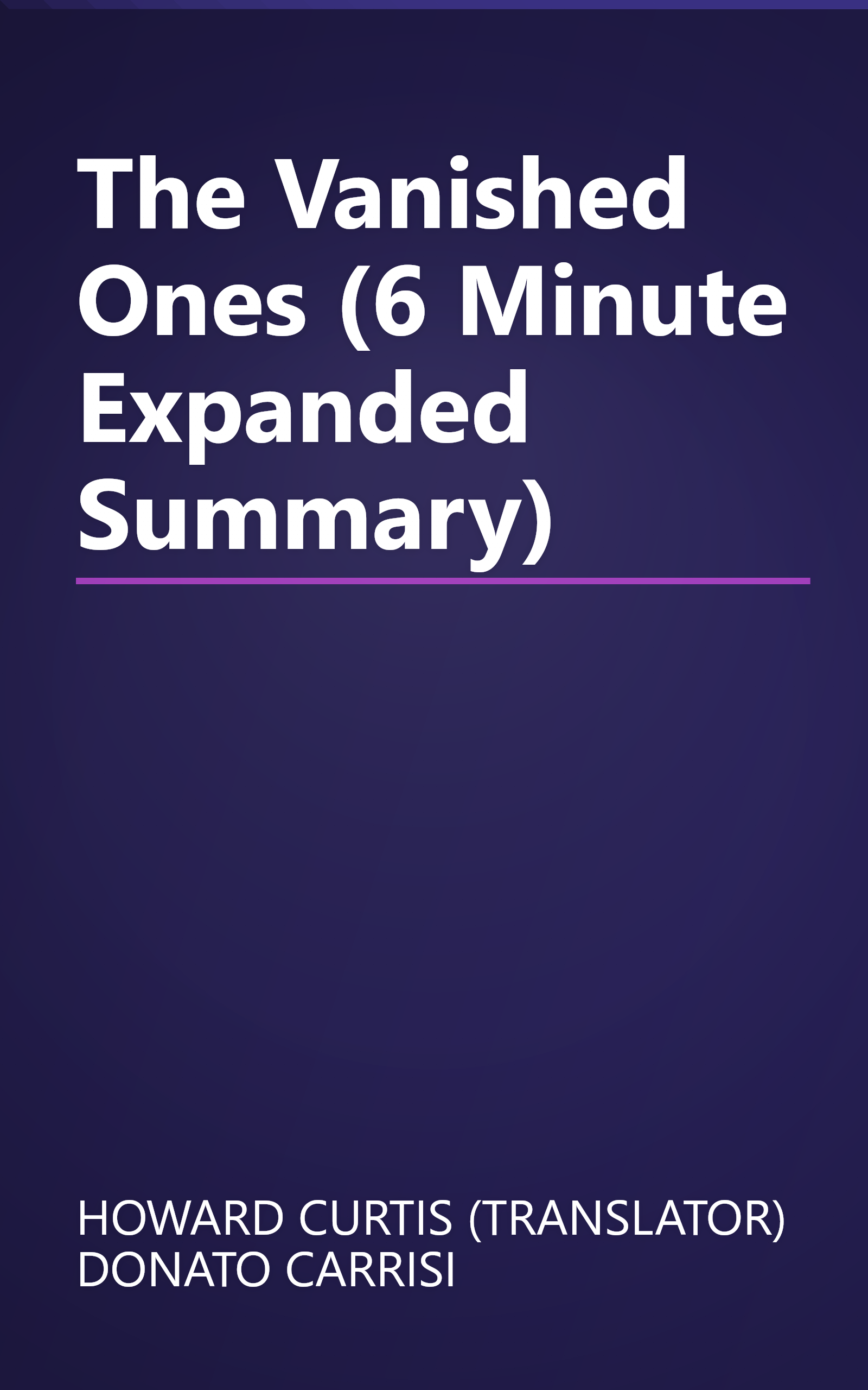 The Vanished Ones (6 Minute   Expanded Summary) book cover