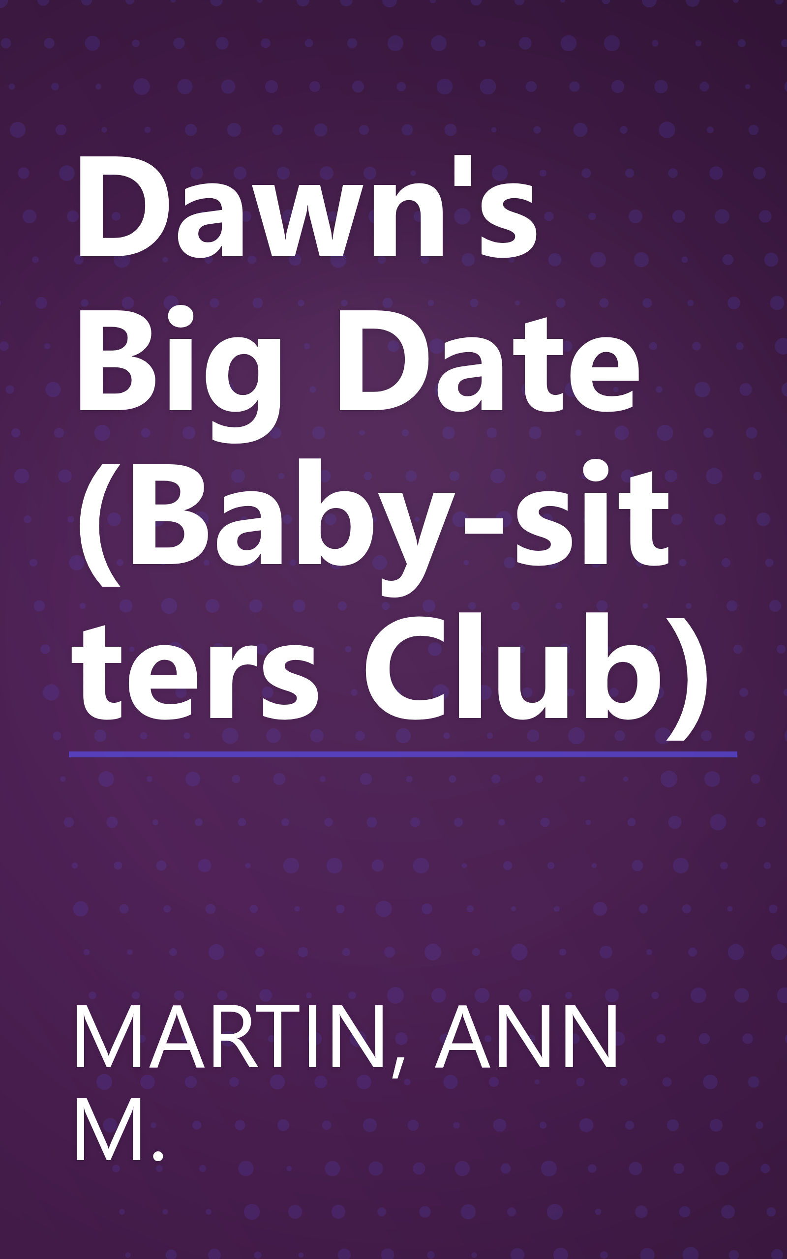 Dawn's Big Date (Baby-sitters Club) book cover